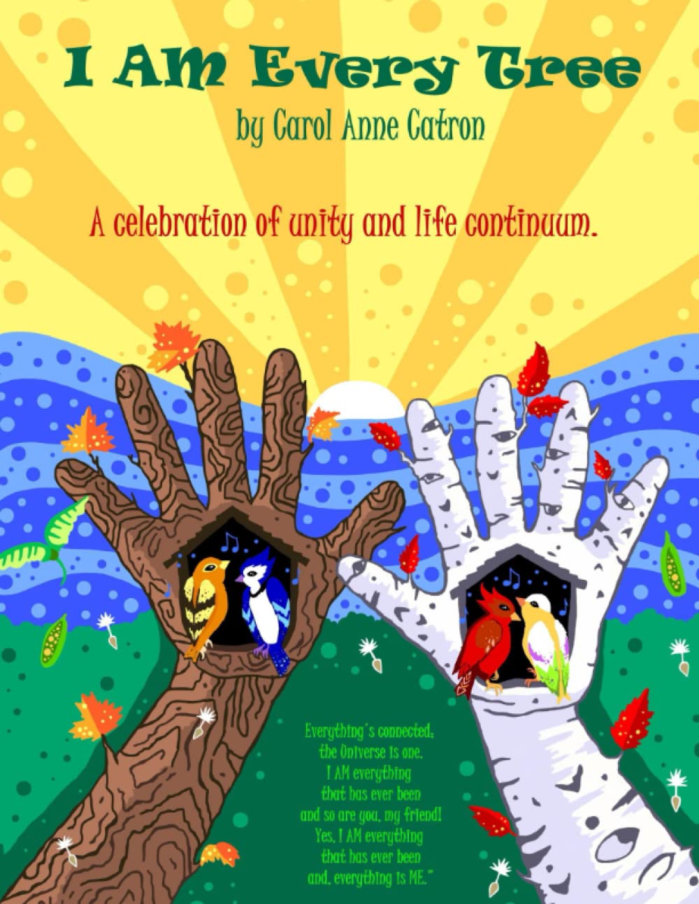 I AM Every Tree by Carol Anne Catron | Goodreads