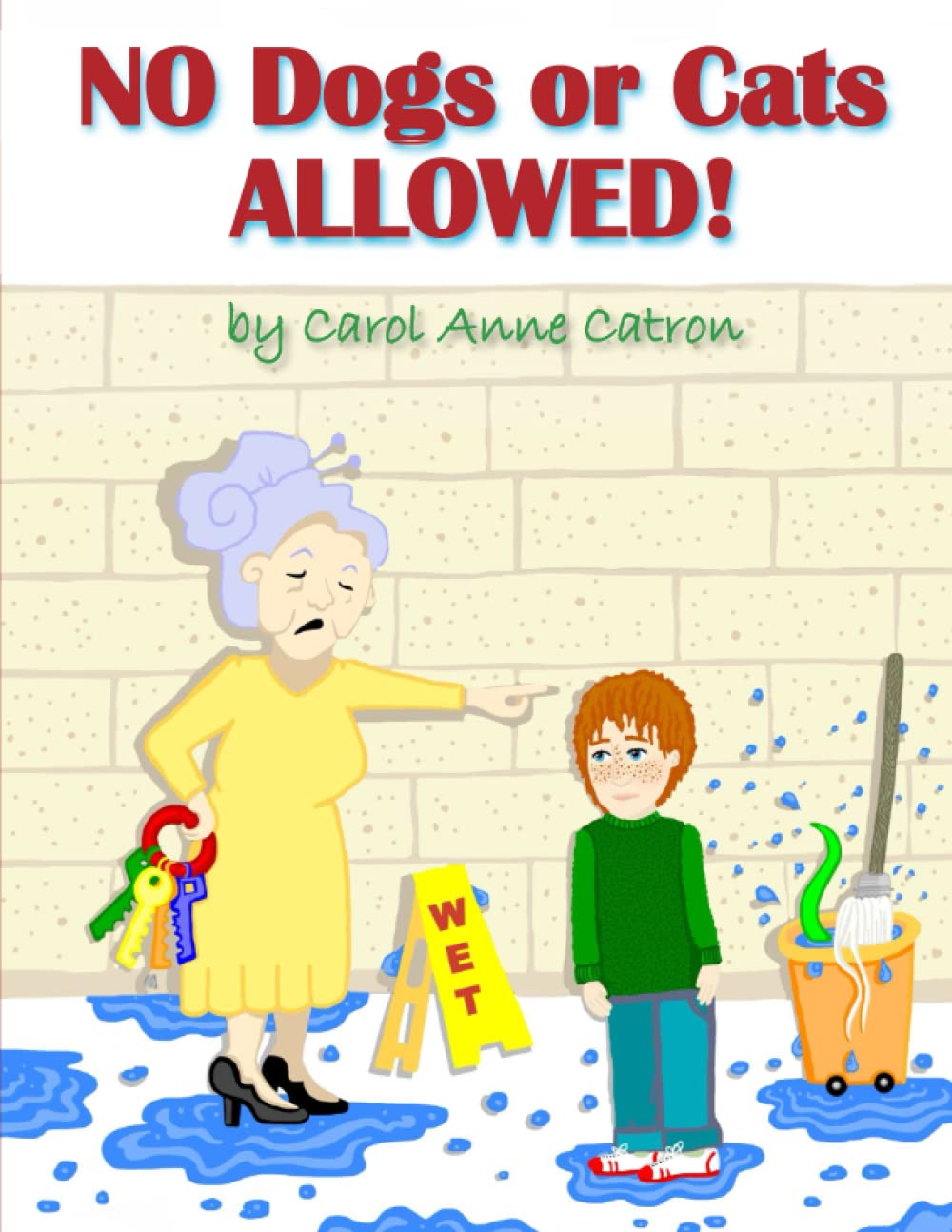 No Dogs or Cats Allowed by Carol Anne Catron | Goodreads