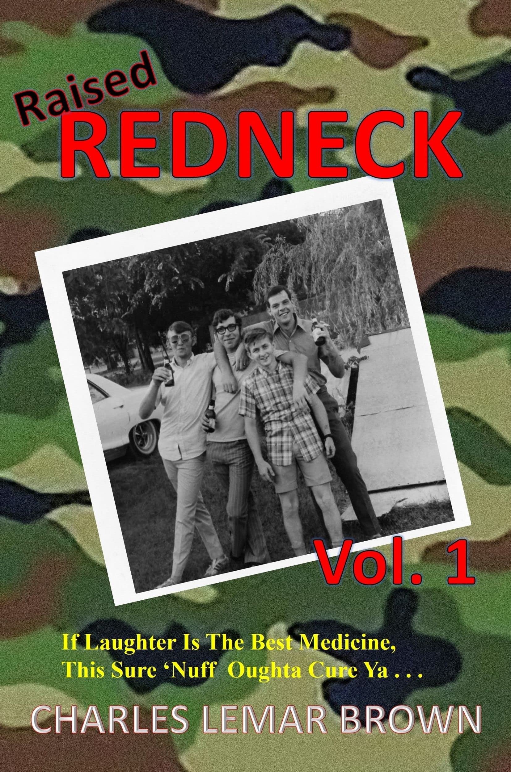 Raised Redneck by Charles Lemar Brown | Goodreads