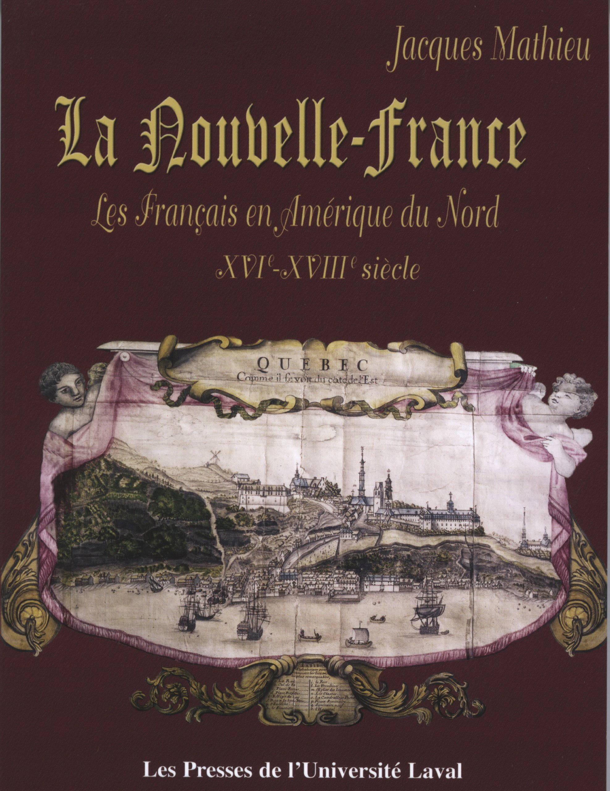 LA NOUVELLE-FRANCE. LES FRANCAIS EN AMERIQUE DU NORD by MATHIEU JACQUES ...