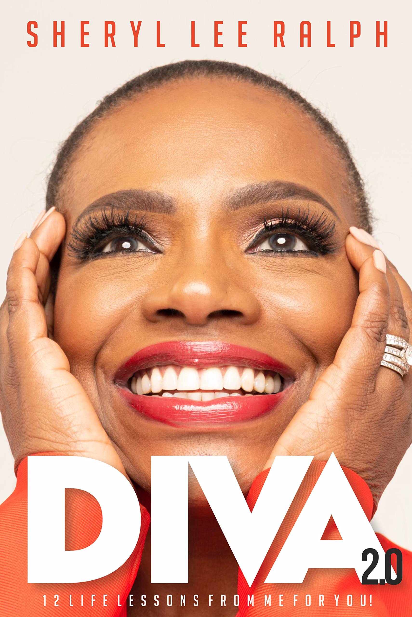 DIVA 2.0: 12 Life Lessons From Me For You! by Sheryl Lee Ralph | Goodreads