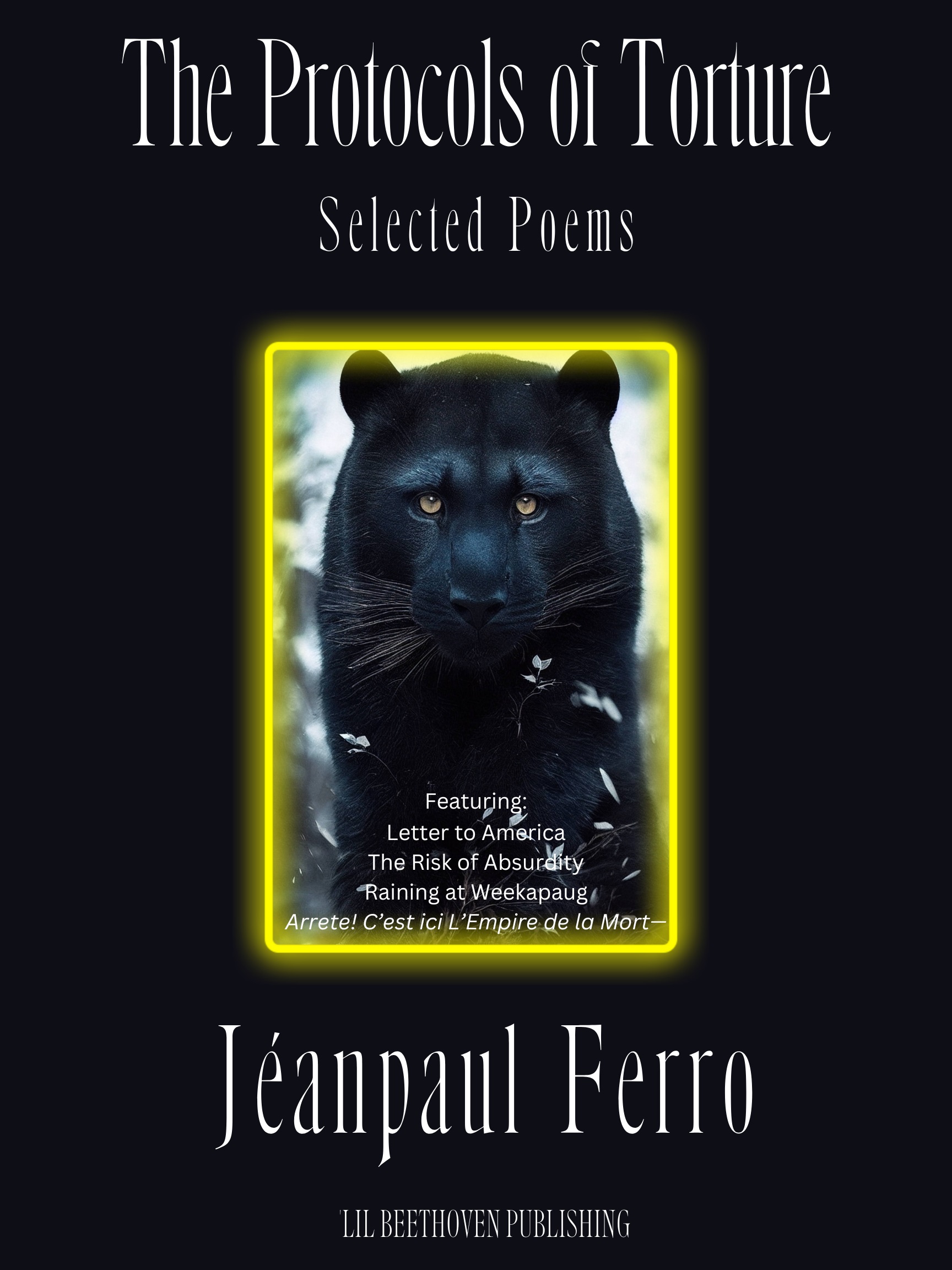 The Protocols of Torture - Selected Poems 2011 by Jéanpaul Ferro ...