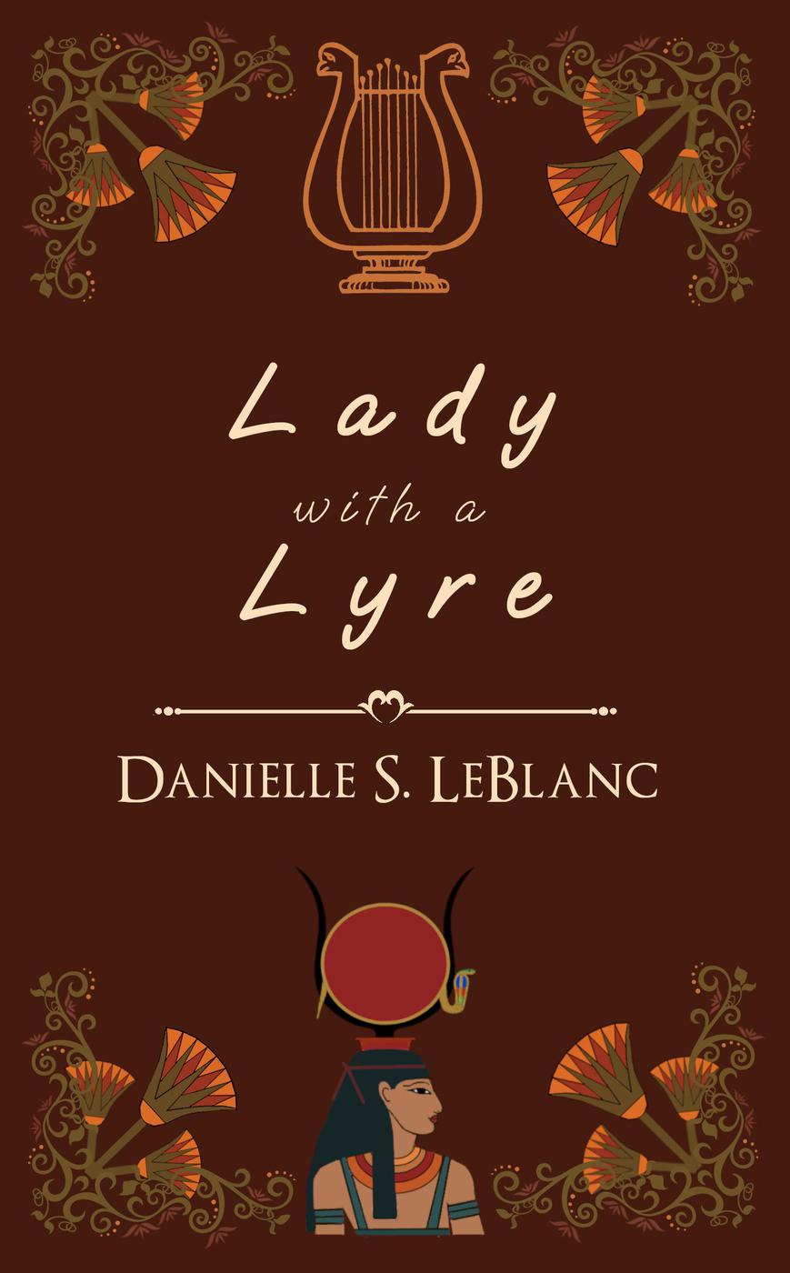 Lady With a Lyre by Danielle S. LeBlanc | Goodreads