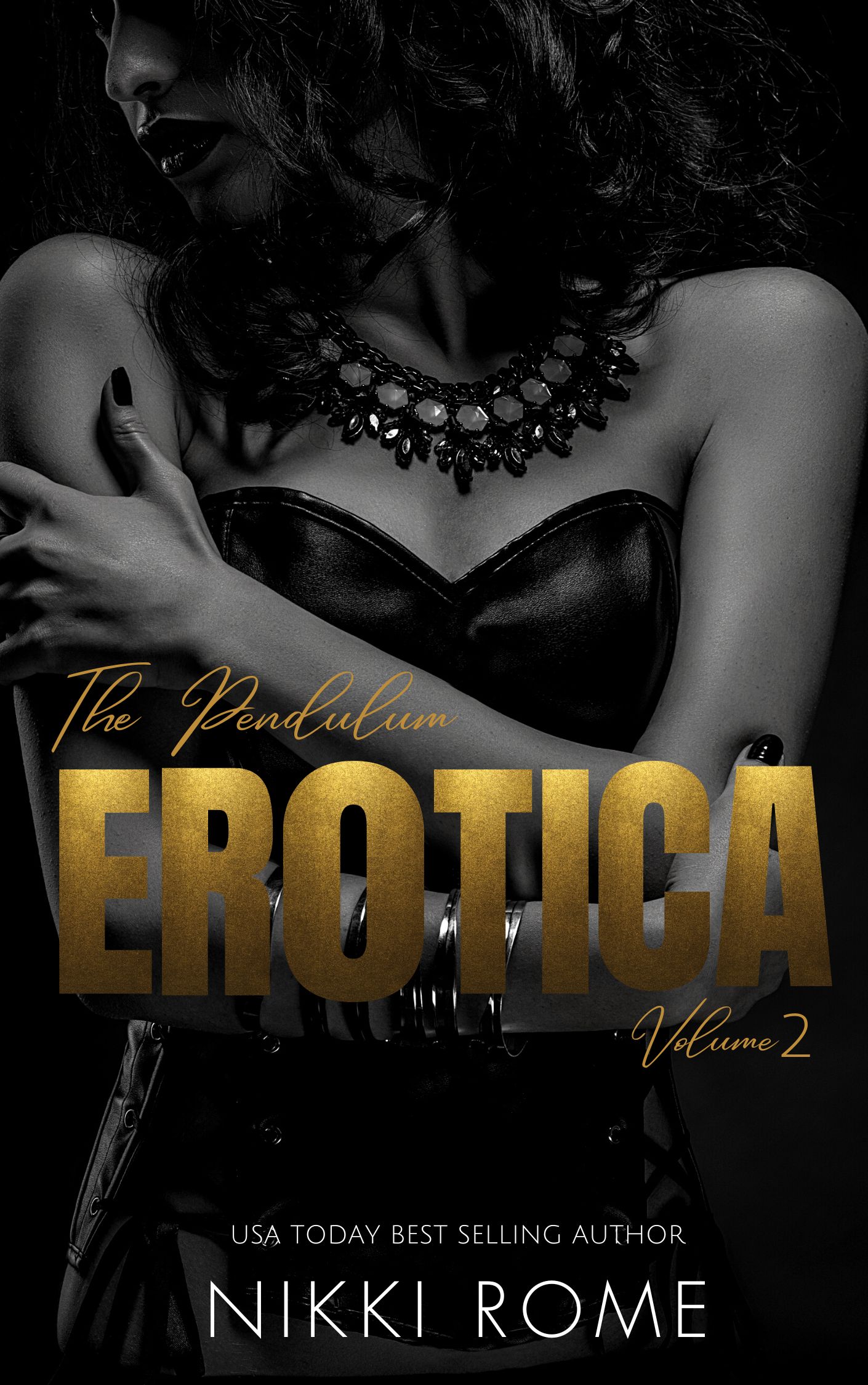 The Pendulum Erotica Vol. 2 by Nikki Rome | Goodreads