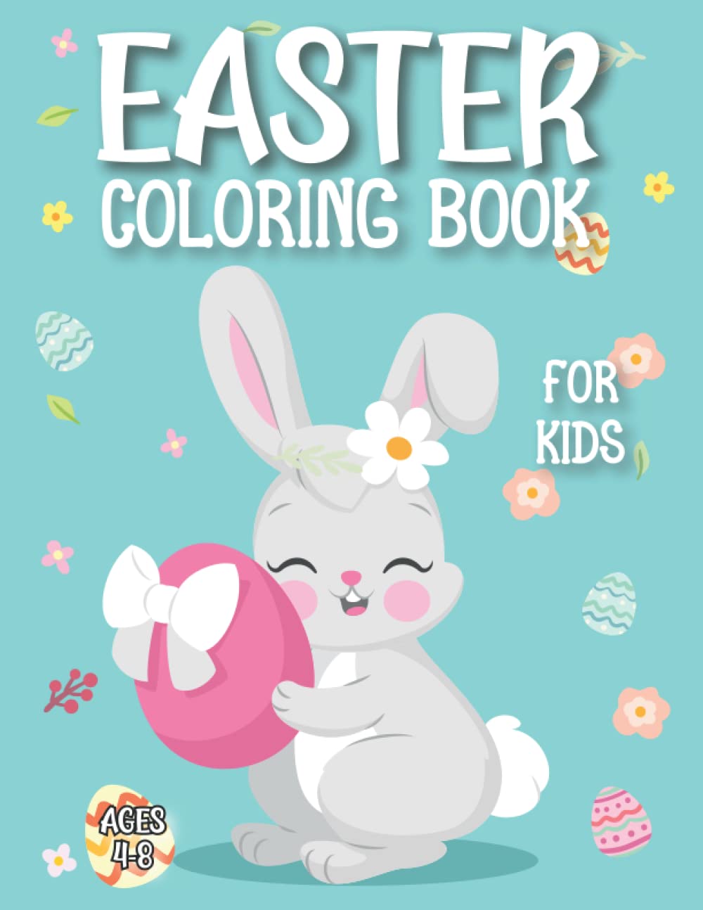 Easter Coloring Book For Kids Ages 4-8: The Big Easter Day Coloring ...