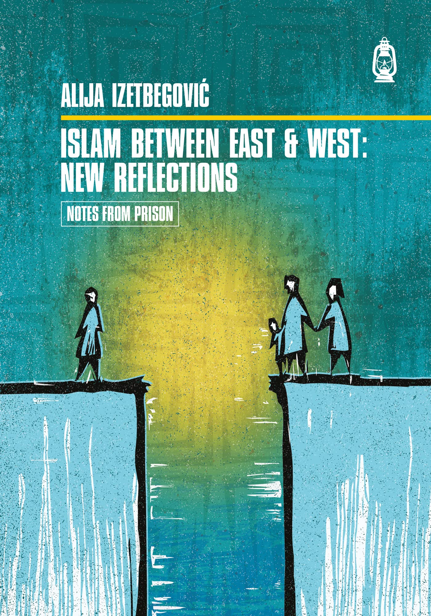 Islam Between East and West: New Reflections by Alija Izetbegović ...