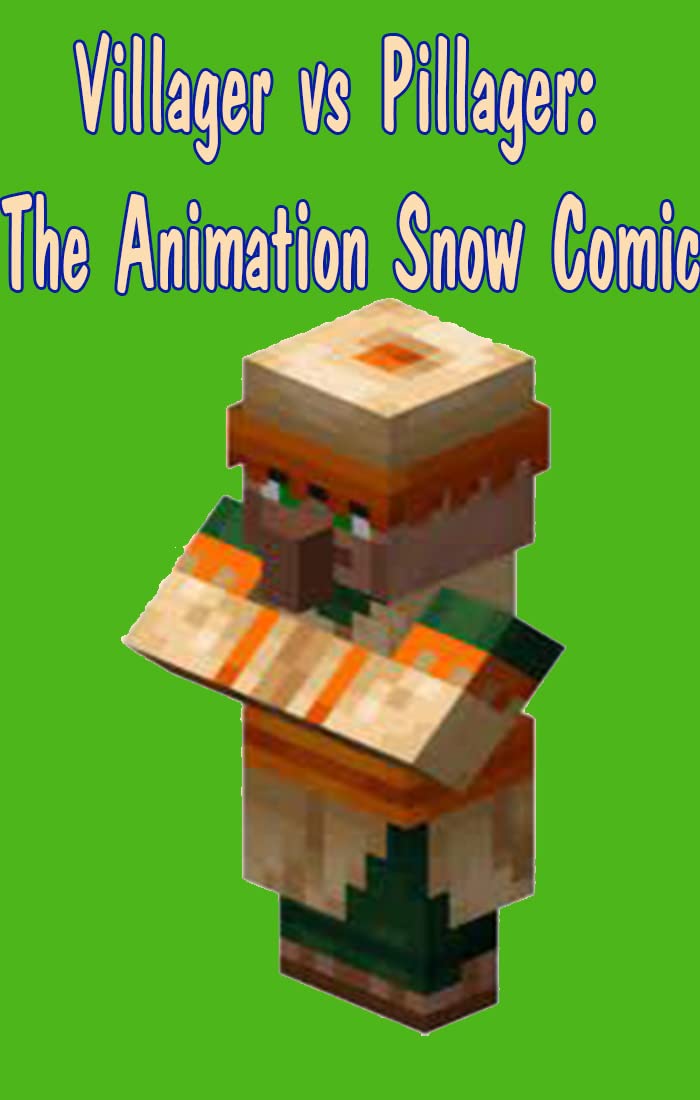 (Unofficial) Minecraft: Villager vs Pillager: The Animation Snow Comic ...
