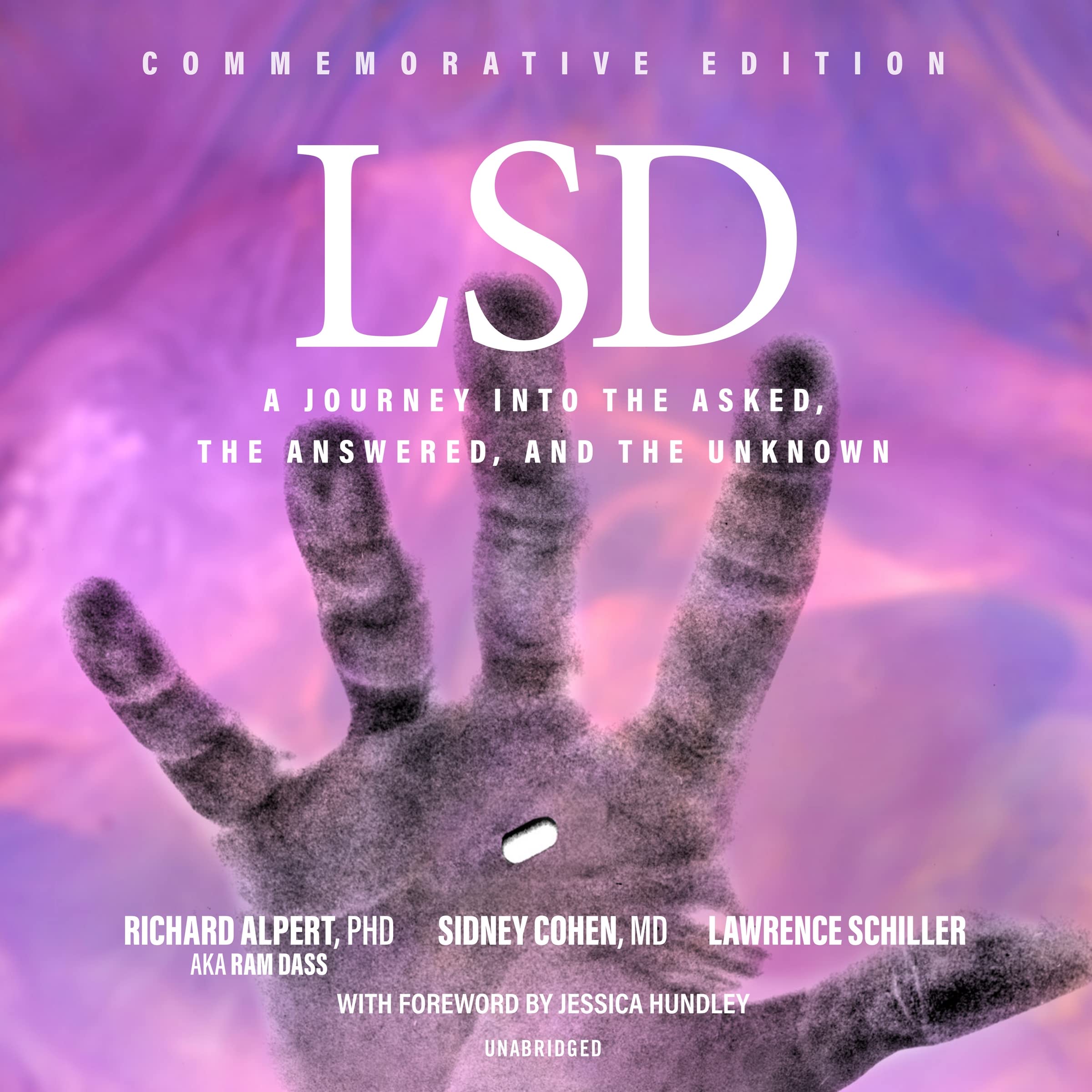 LSD: A Journey into the Asked, the Answered, and the Unknown by Ram ...