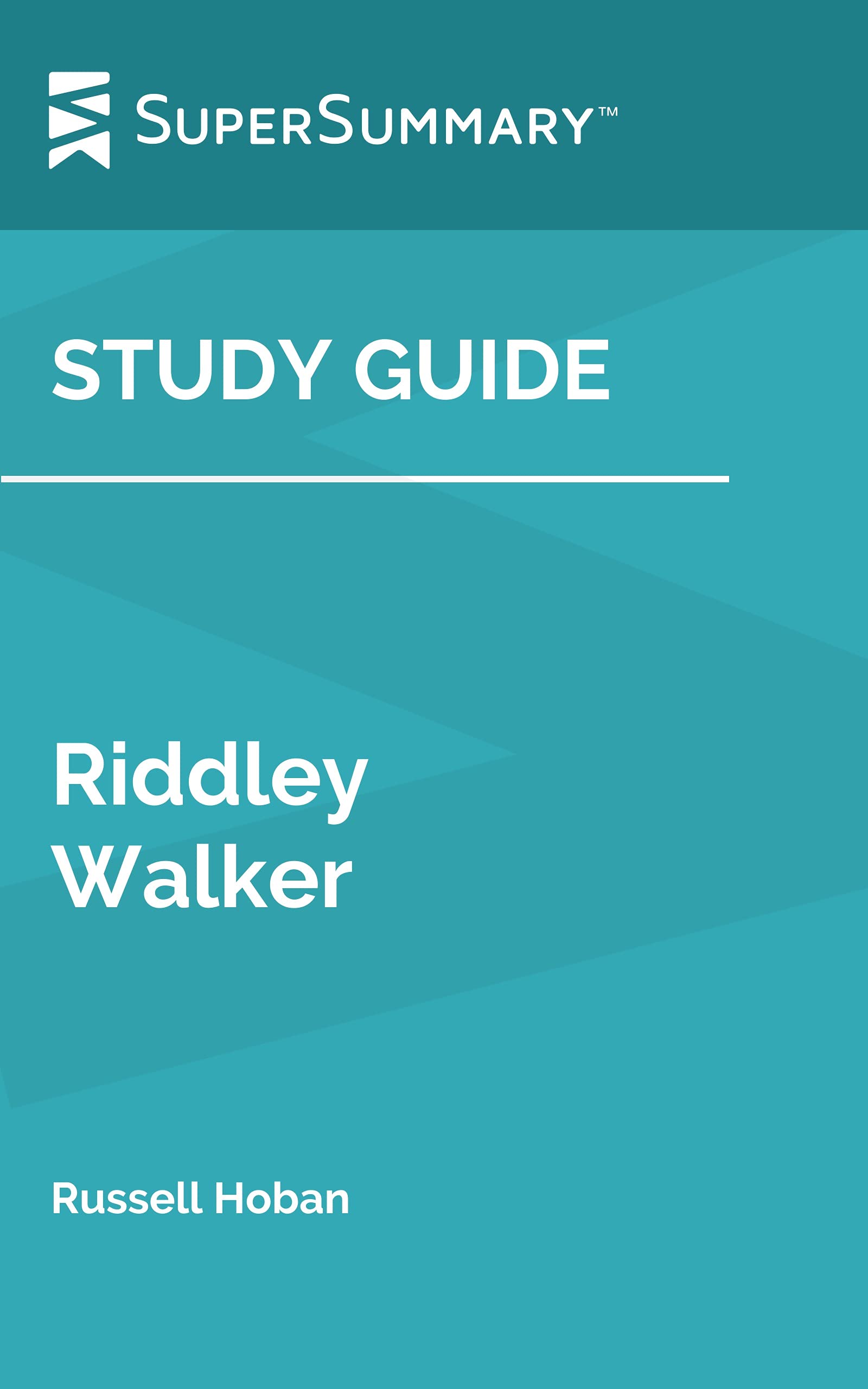 Study Guide: Riddley Walker by Russell Hoban by SuperSummary | Goodreads