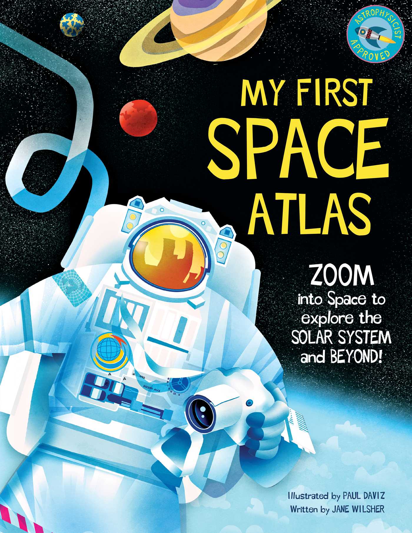 My First Space Atlas: Zoom into Space to explore the Solar System and ...