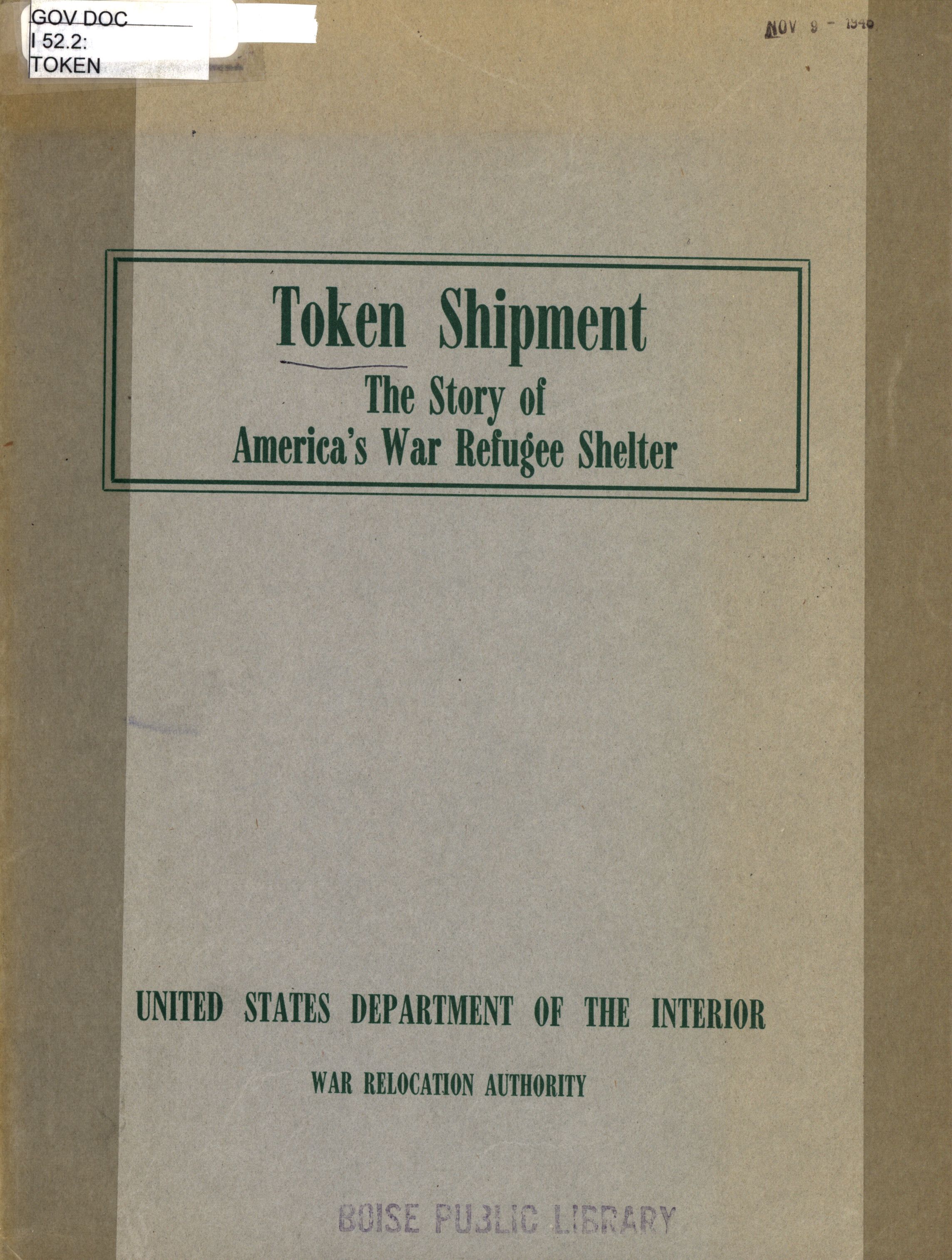 Token Shipment: the story of America's war refugee shelter by Edward B ...