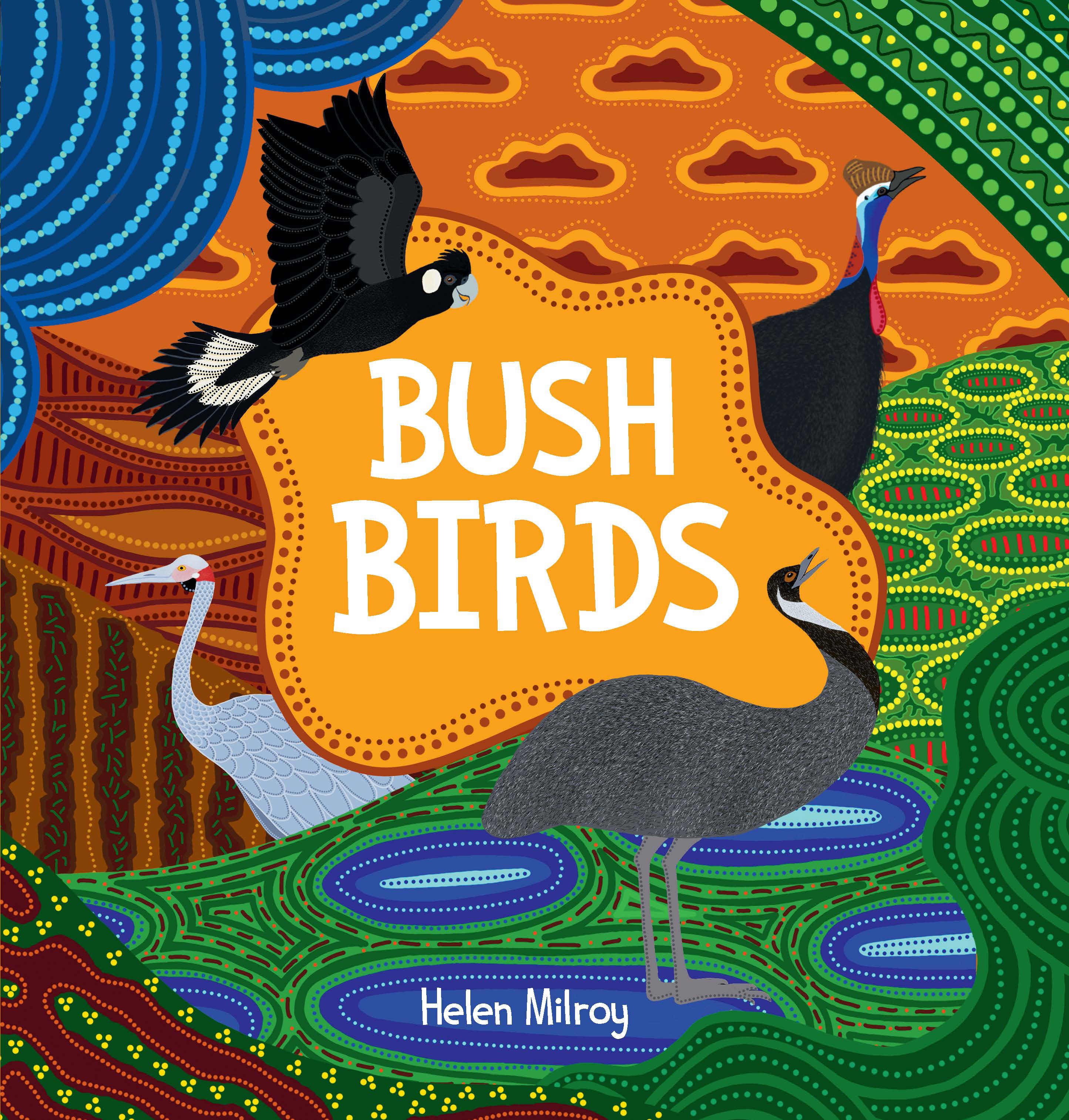 Bush Birds by Helen Milroy | Goodreads