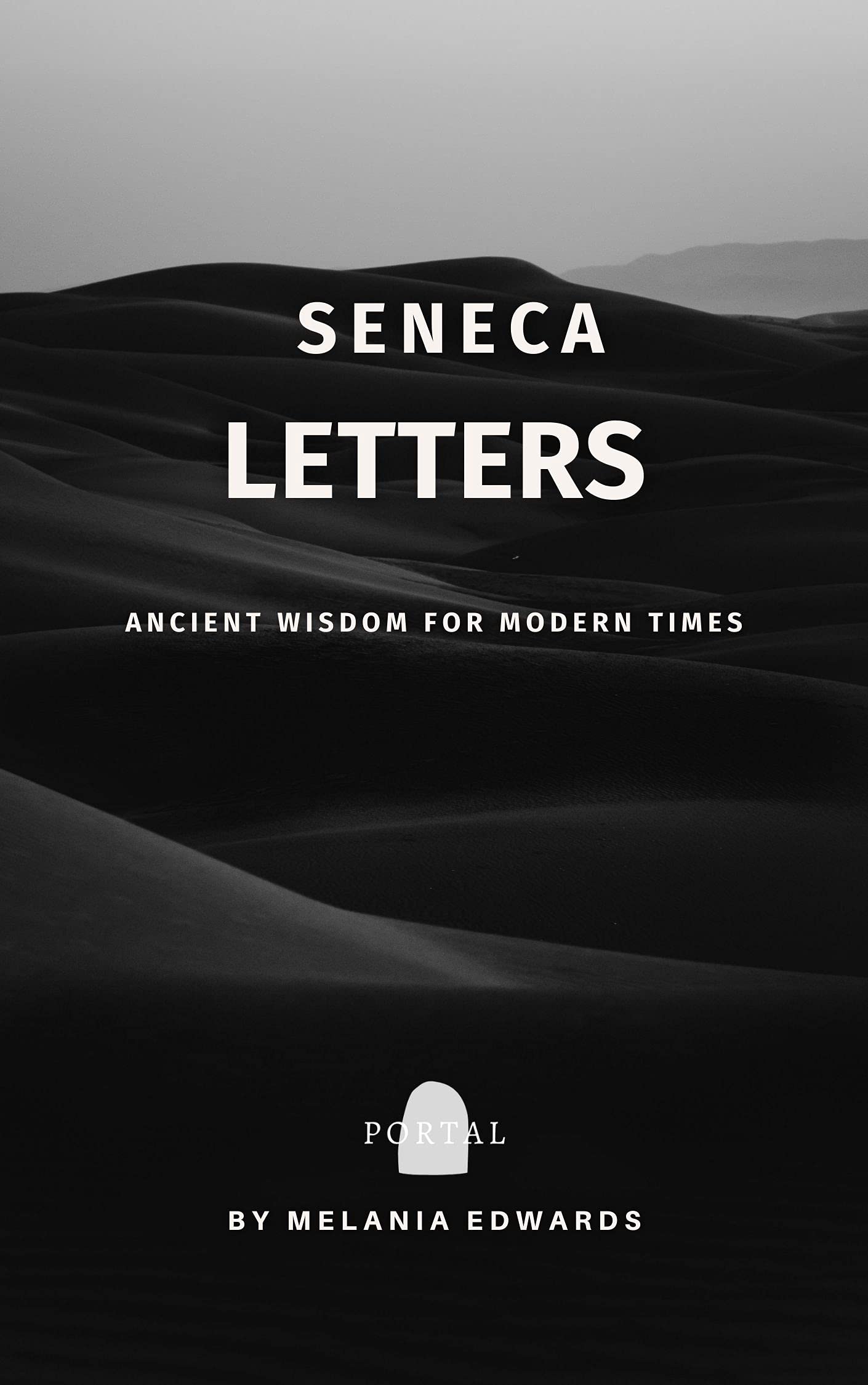 Letters from a Stoic by Seneca (Translated): PORTAL | Ancient Wisdom ...