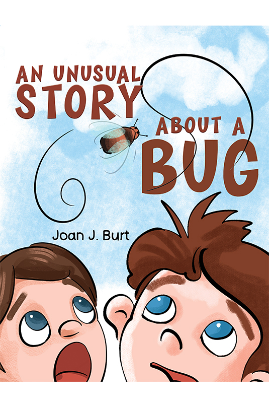 An Unusual Story About a Bug by Joan J. Burt | Goodreads