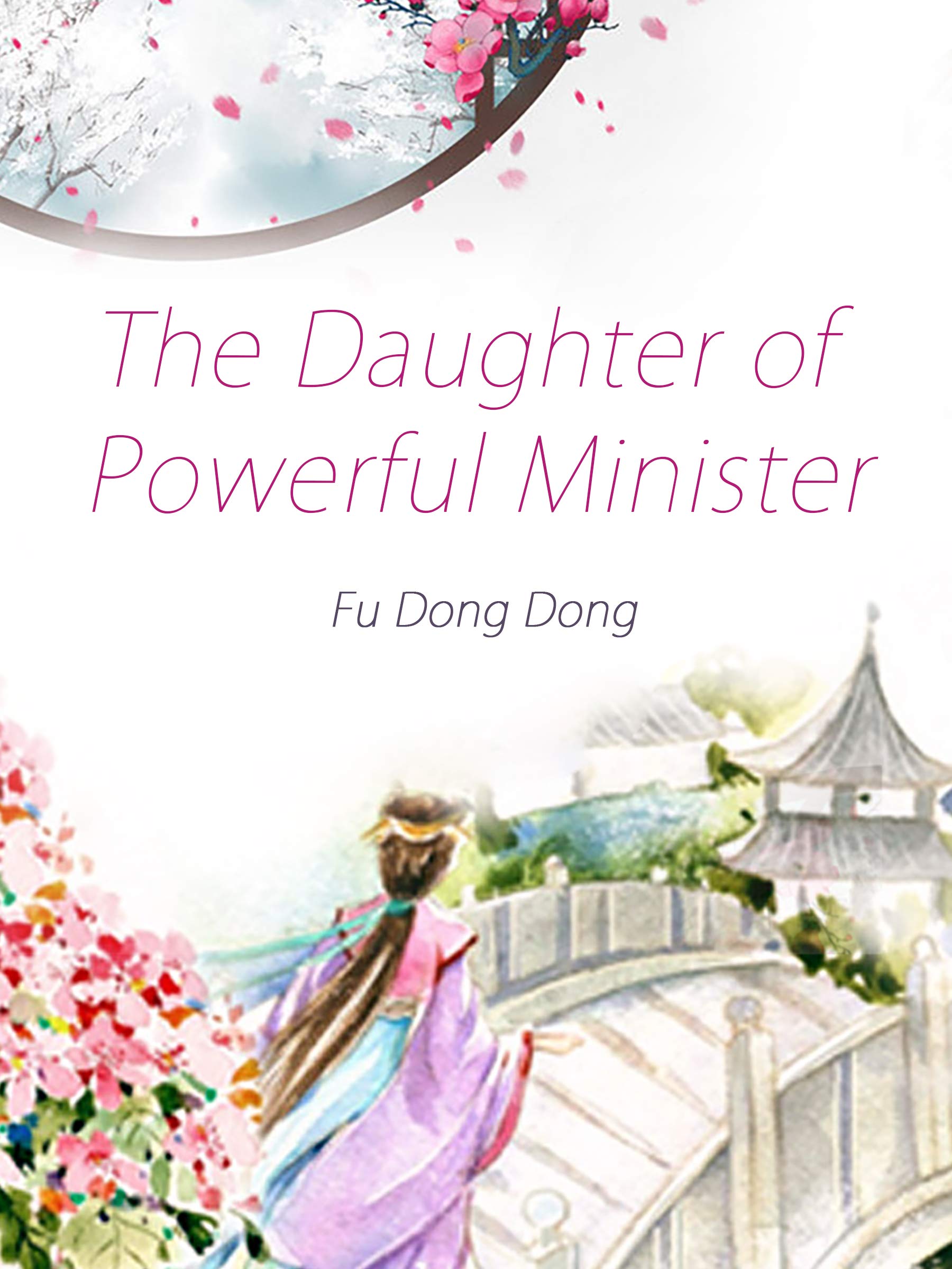 The Daughter of Powerful Minister (Volume 2) by Fu DuoDuo | Goodreads