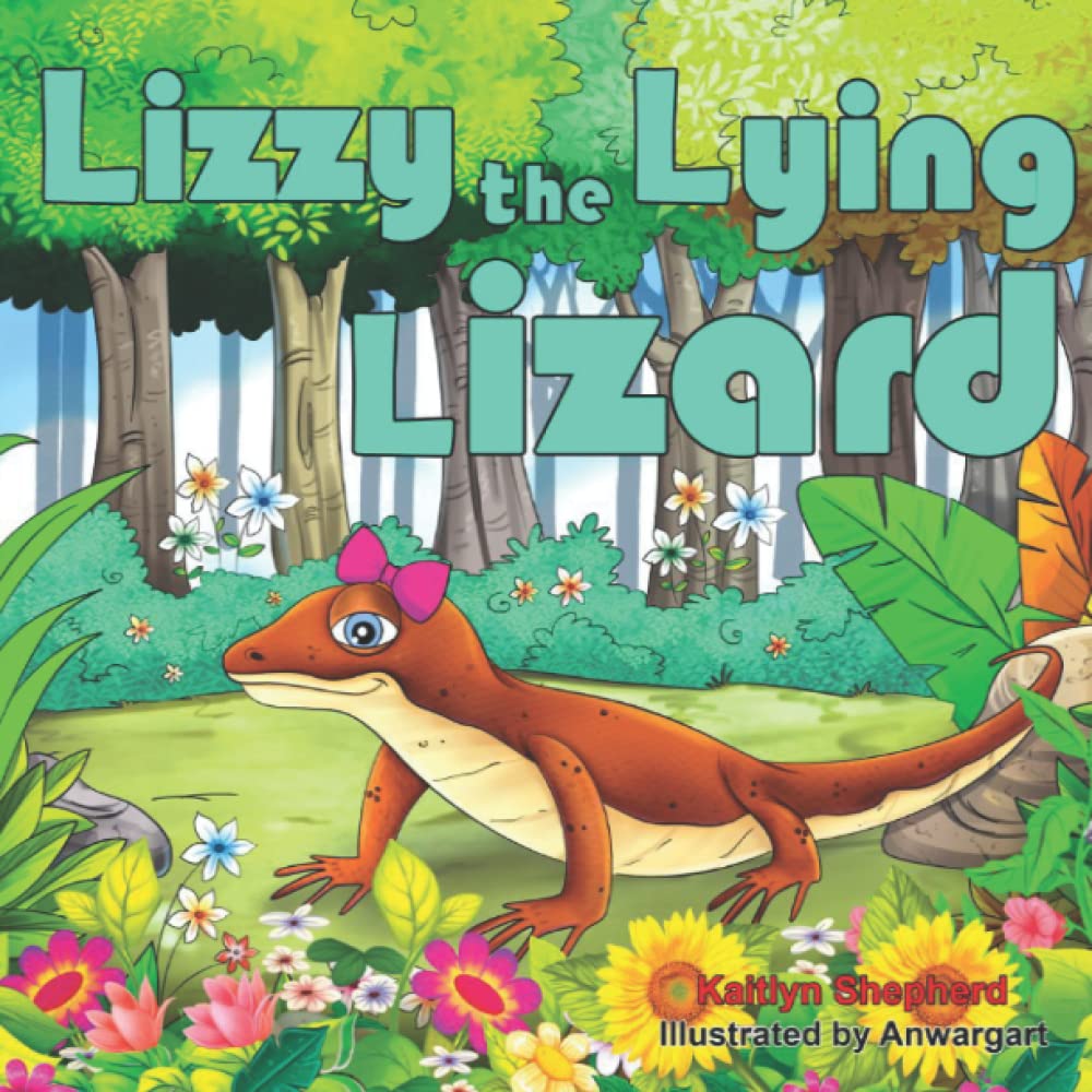 Lizzy the Lying Lizard: A Cute Children Story to Teach Children about ...