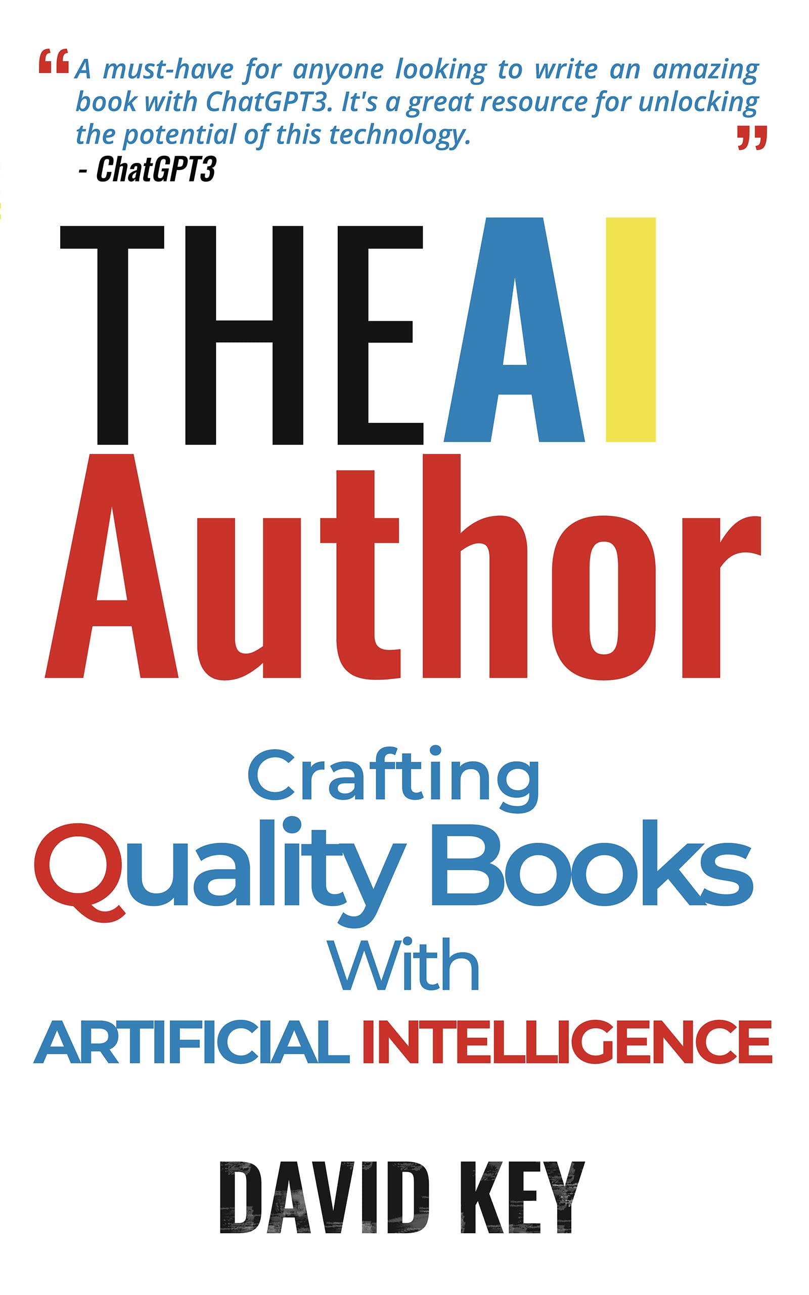 The AI Author: Crafting Quality Books With Artificial Intelligence by ...