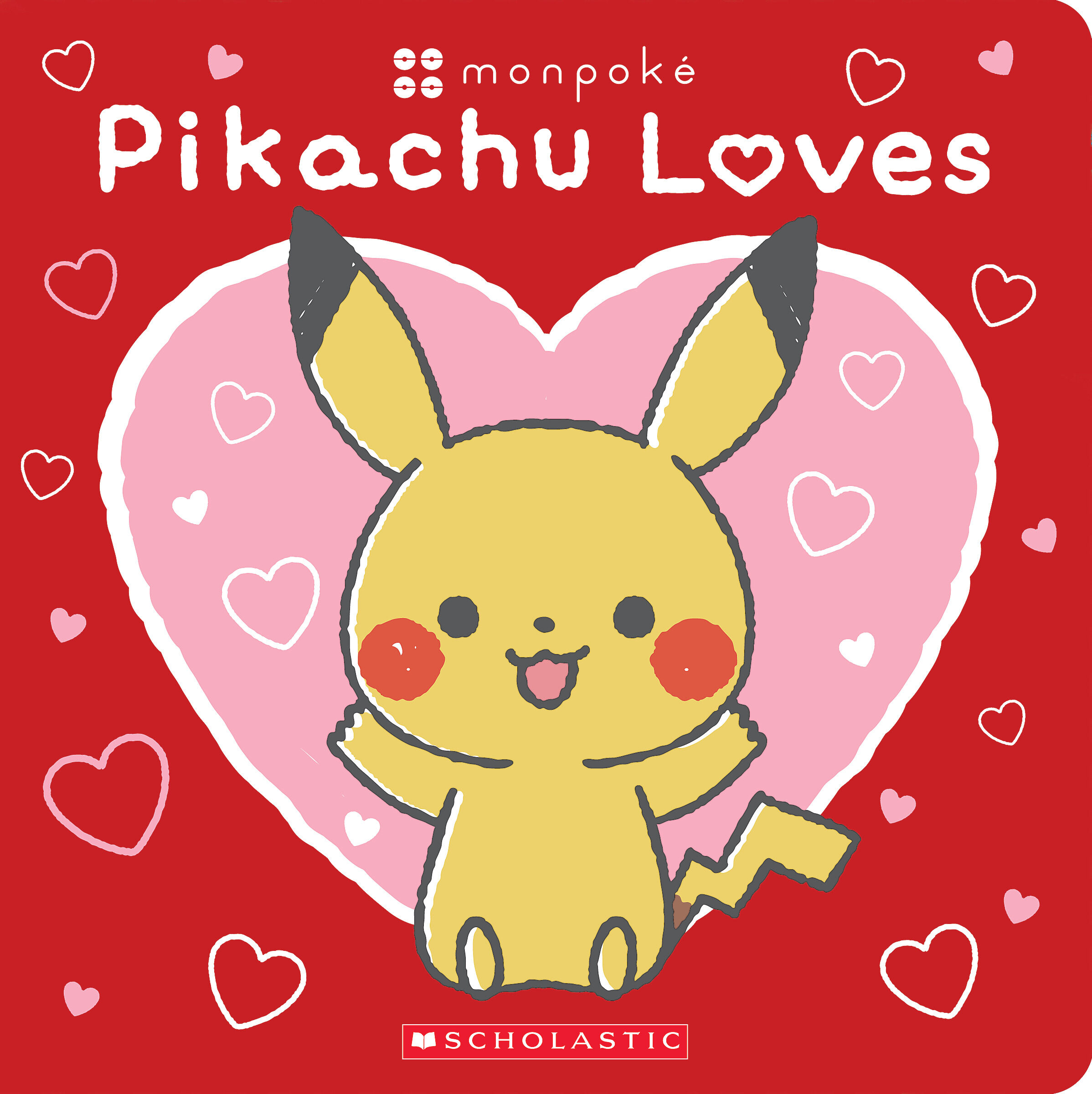 Pikachu Loves (Pokémon: Monpoké Board Book) by Scholastic Inc. | Goodreads