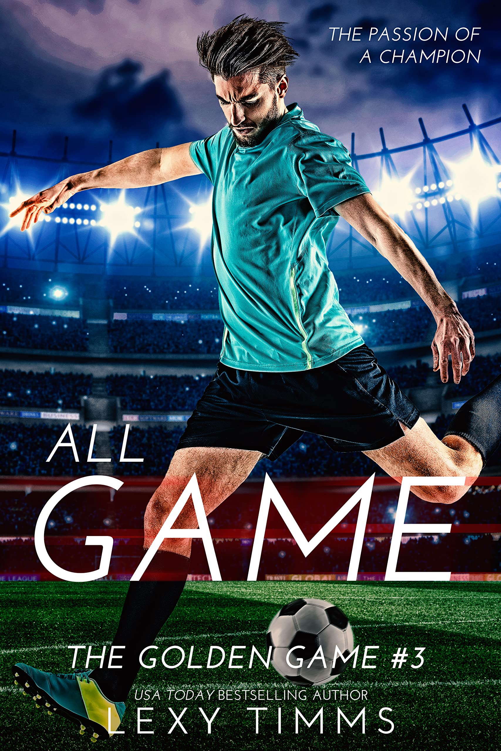 All Game (The Golden Game Book 3) by Lexy Timms | Goodreads