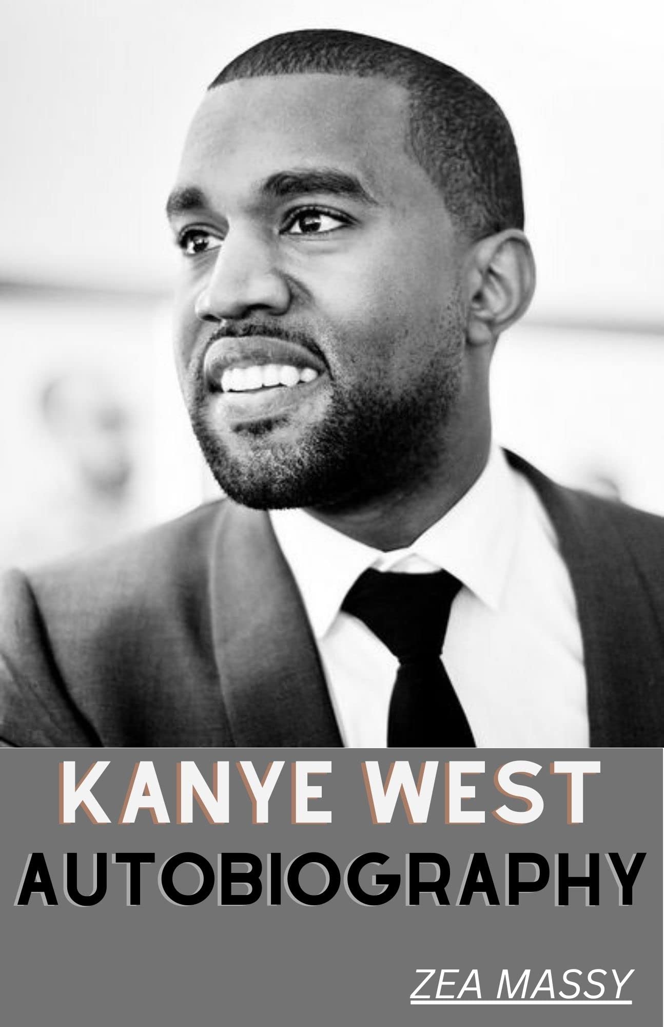 Kanye West Autobiography by Zea Massy | Goodreads