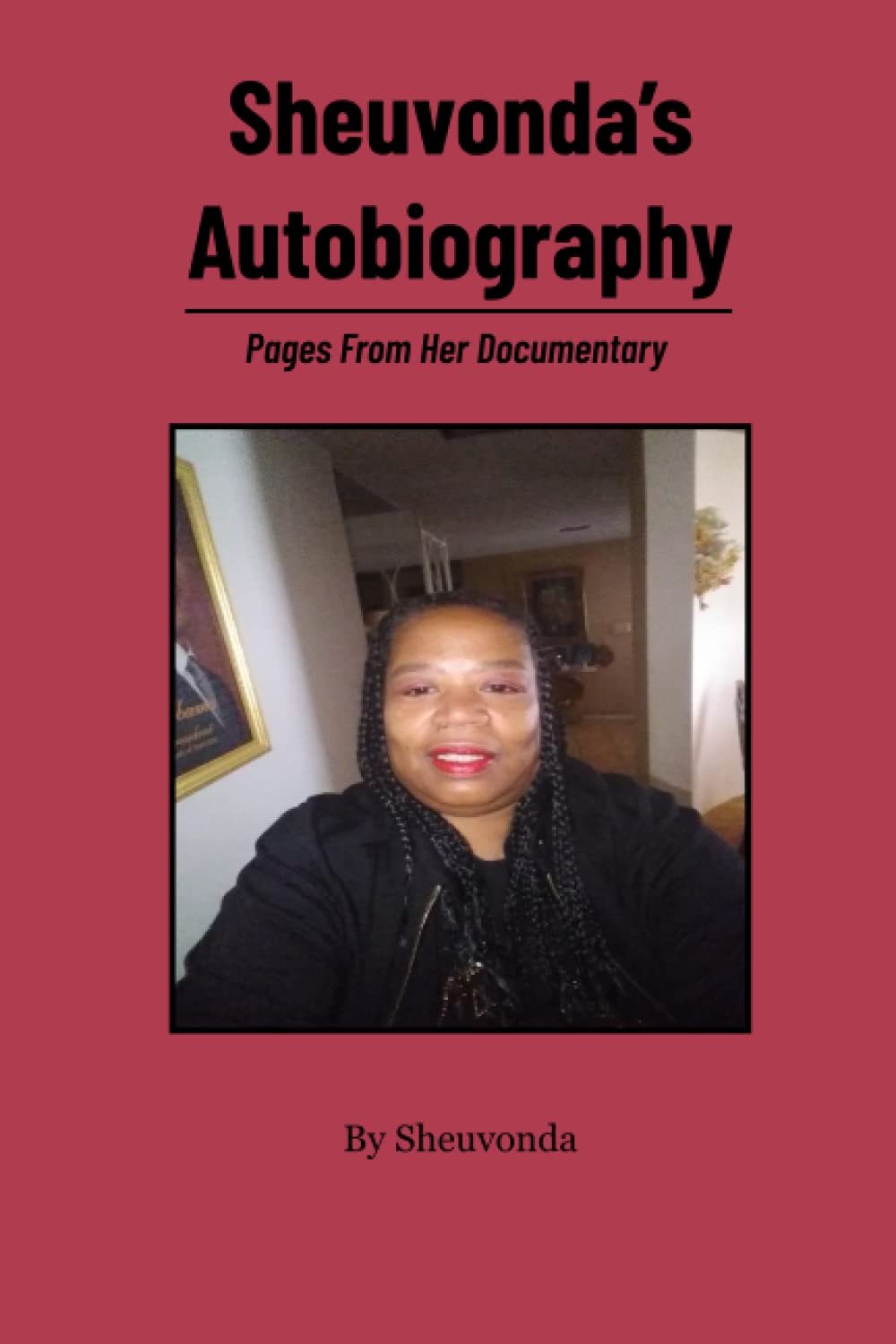 Sheuvonda Autobiography Pages from her Documentary by Sheuvonda L ...