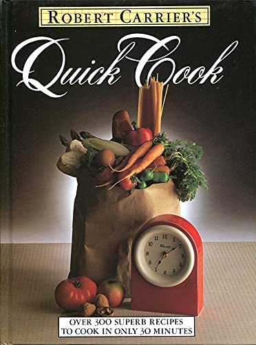Robert Carrier's Quick Cook by Robert Carrier | Goodreads