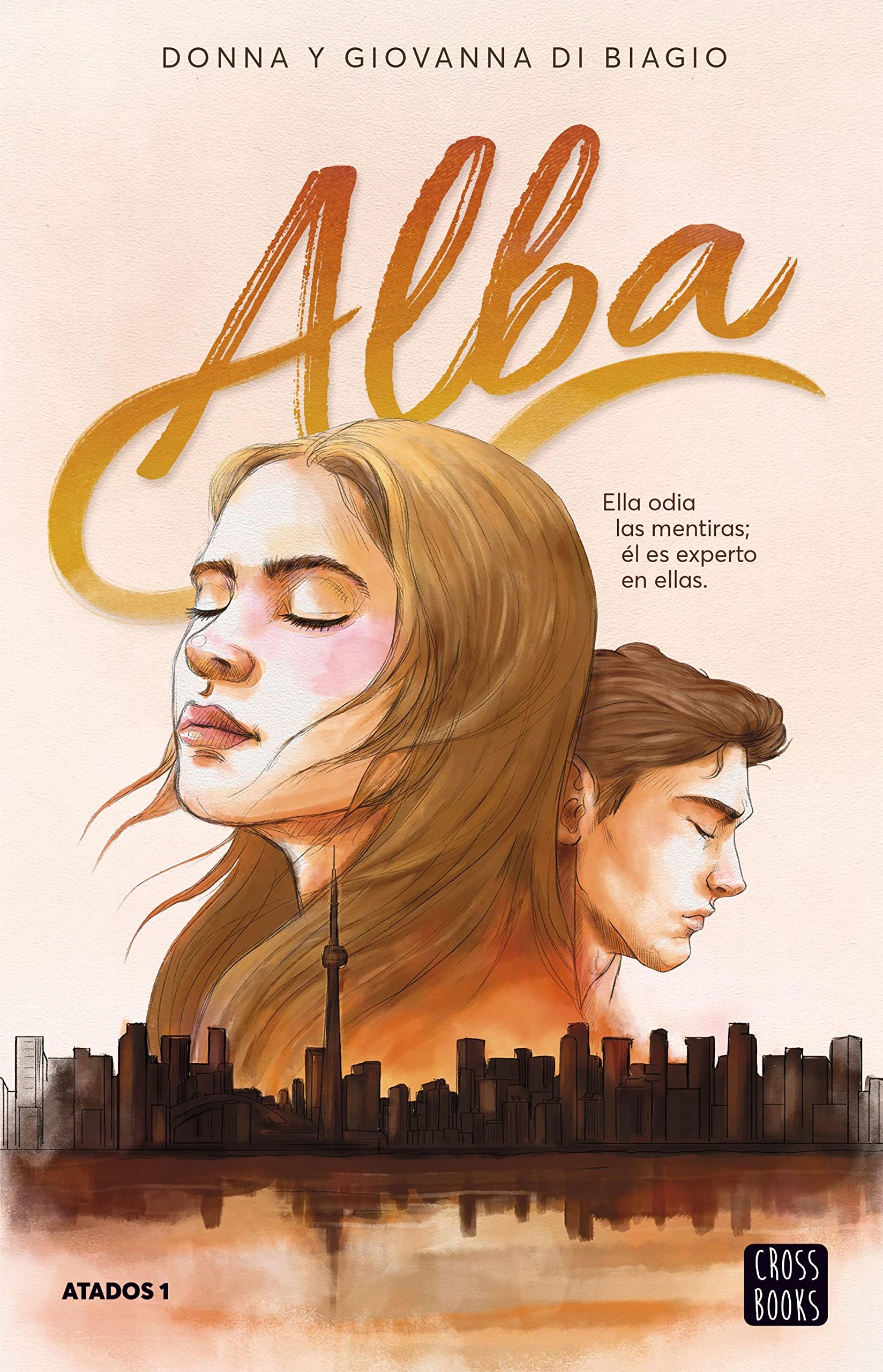ALBA (Atados I) (Spanish Edition) by Giovanna Di Biagio | Goodreads
