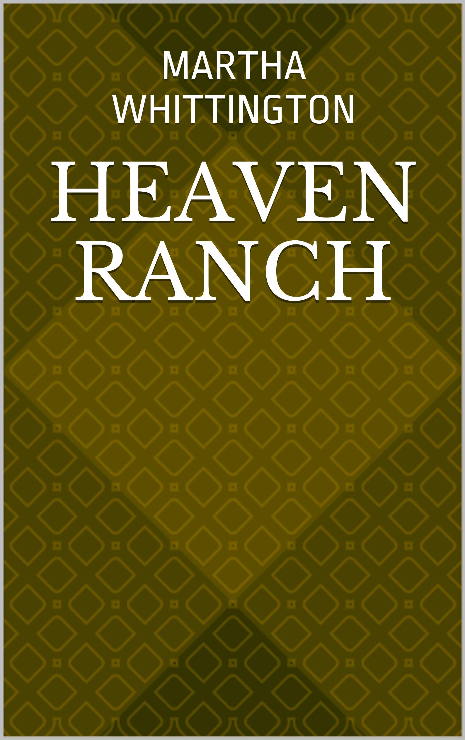 Heaven Ranch (The Bounty Hunter Book 2) by Martha Whittington | Goodreads