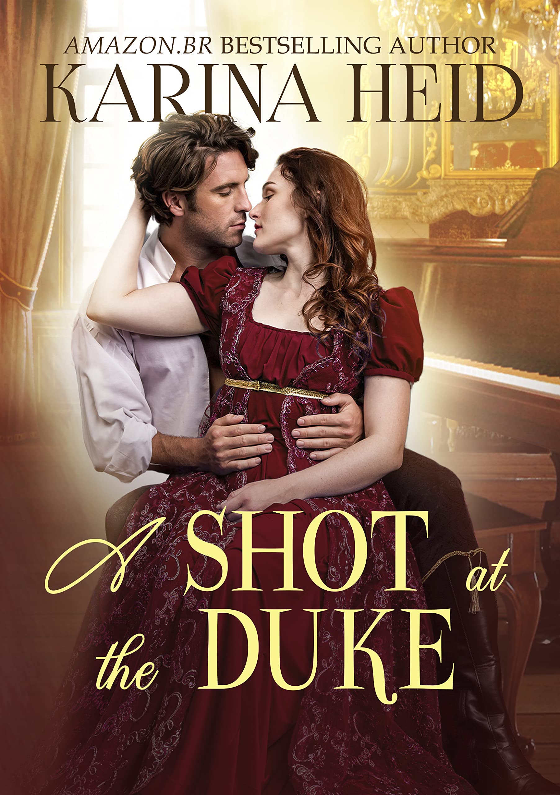 A Shot at the Duke: A Witty Historical Romance set in Imperial Germany by Karina Heid | Goodreads
