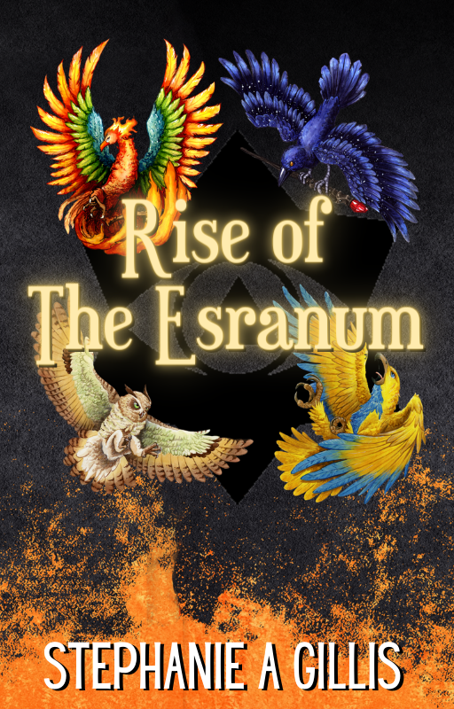 Rise of The Esranum by Stephanie A. Gillis | Goodreads