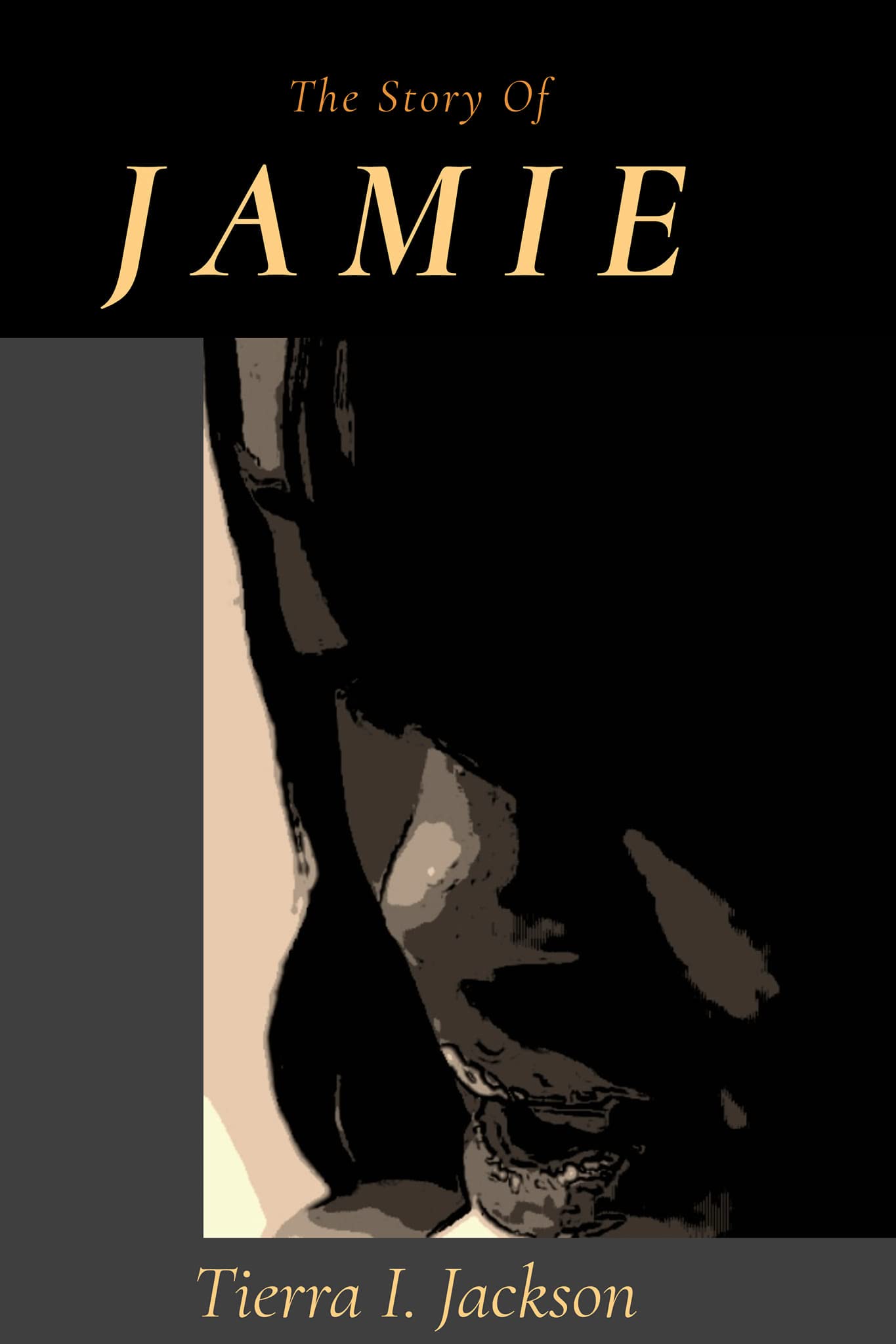 The Story of Jamie by Tierra I. Jackson | Goodreads
