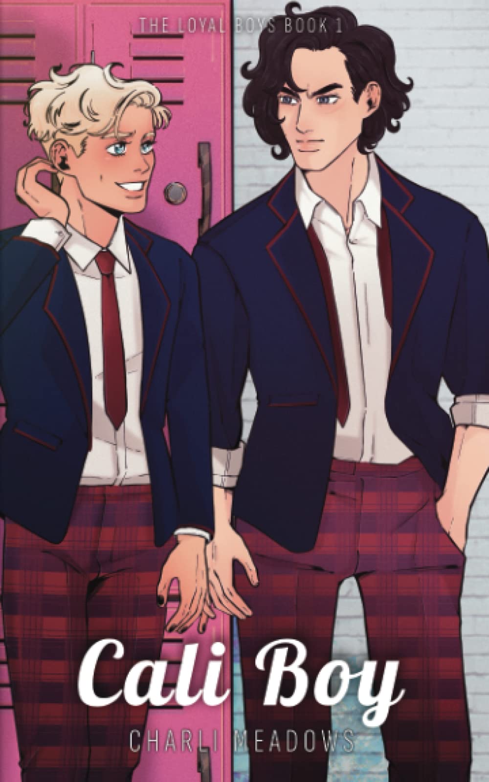 Cali Boy: Special Edition (The Loyal Boys, #1) by Charli Meadows | Goodreads