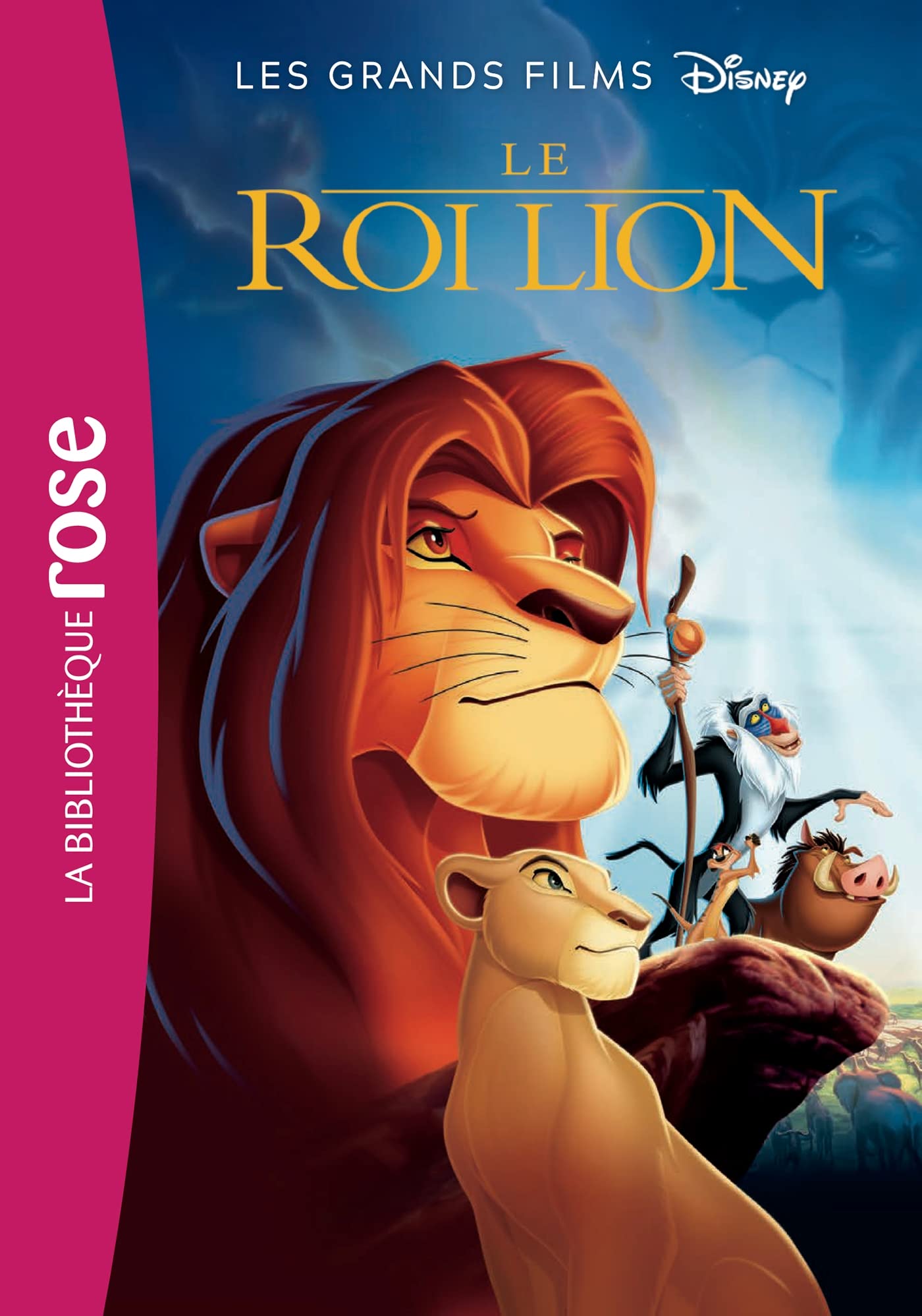 Les grands films Disney 02 - Le Roi Lion by Walt Disney Company | Goodreads