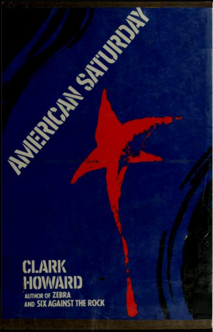 American Saturday by Clark Howard | Goodreads