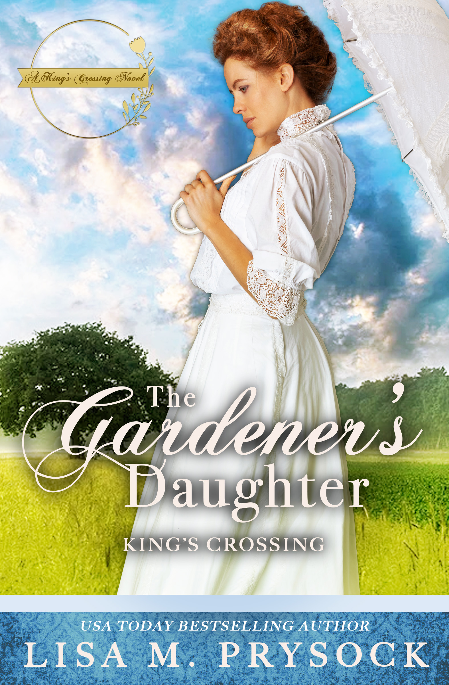 The Gardener's Daughter (King's Crossing, #1) by Lisa M. Prysock ...