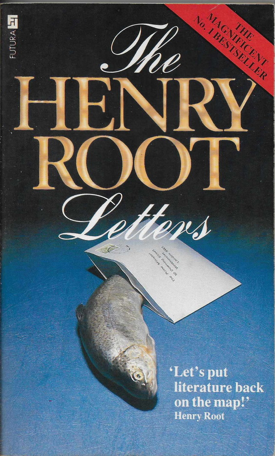 The Henry Root Letters by Root Henry | Goodreads