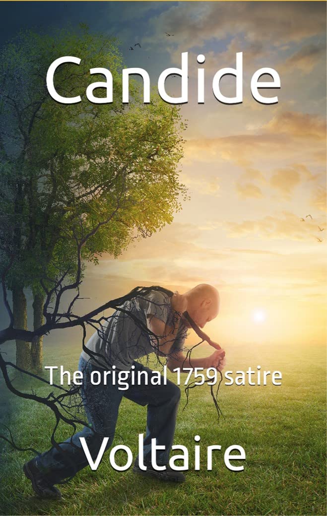 Candide : The original 1759 satire (ANNOTATED) by Voltaire | Goodreads