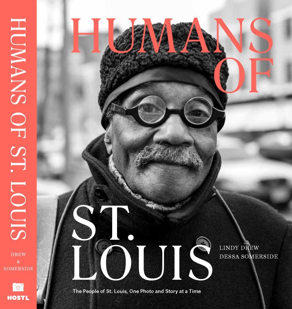 Humans of St. Louis: The People of St. Louis, One Photo and Story at a ...