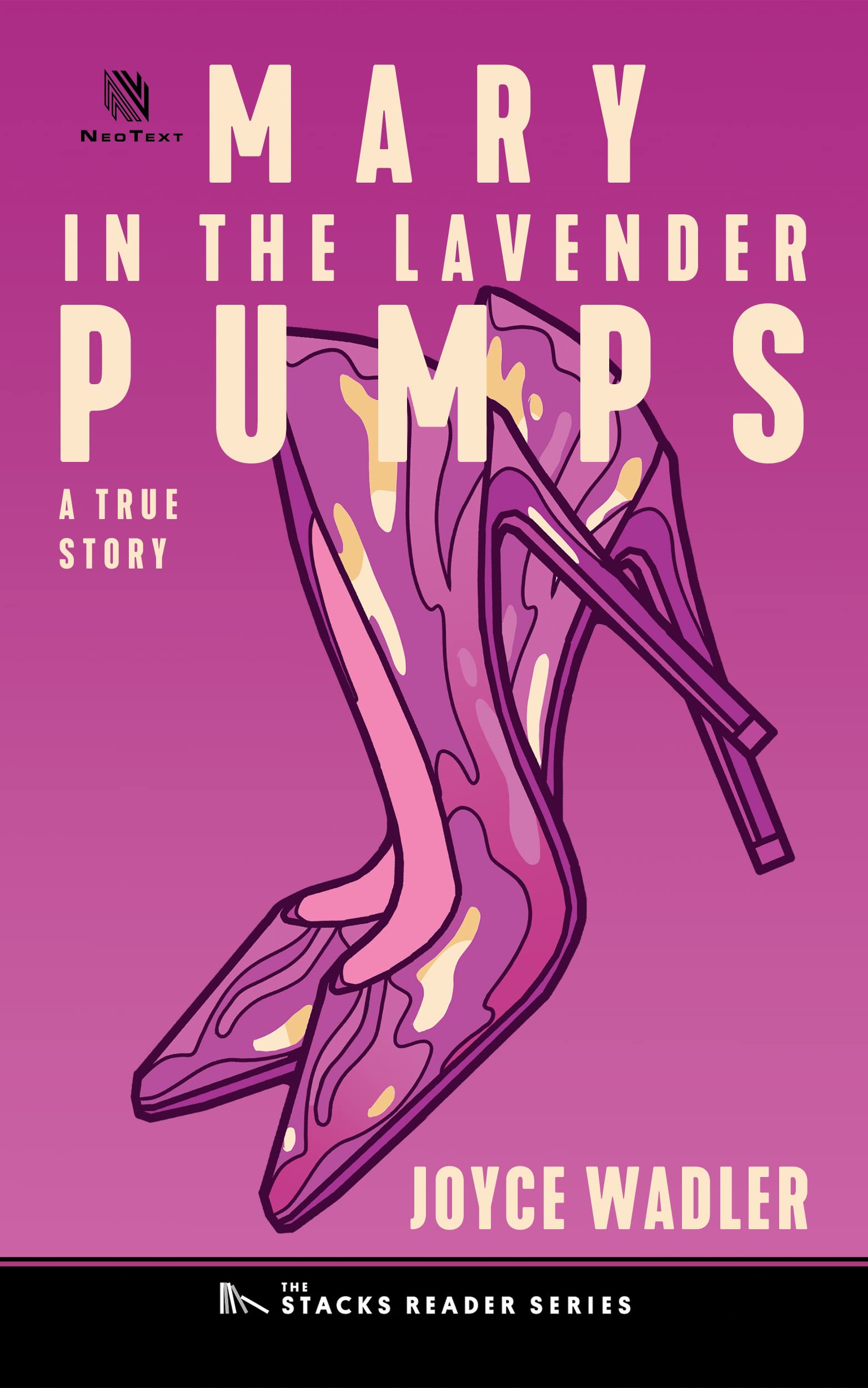 Mary in the Lavender Pumps: A True Story about Love, Murder and Gender Identity by Joyce Wadler ...