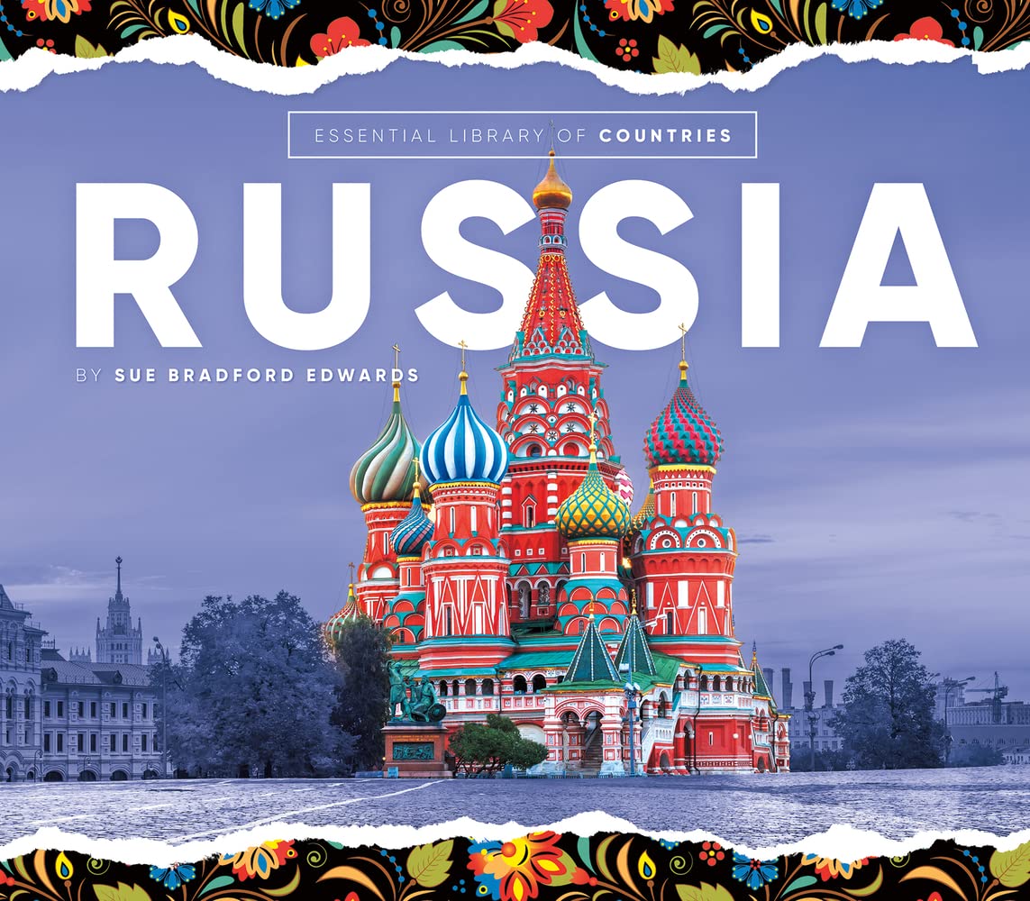 Russia (Essential Library of Countries) by Sue Bradford Edwards | Goodreads