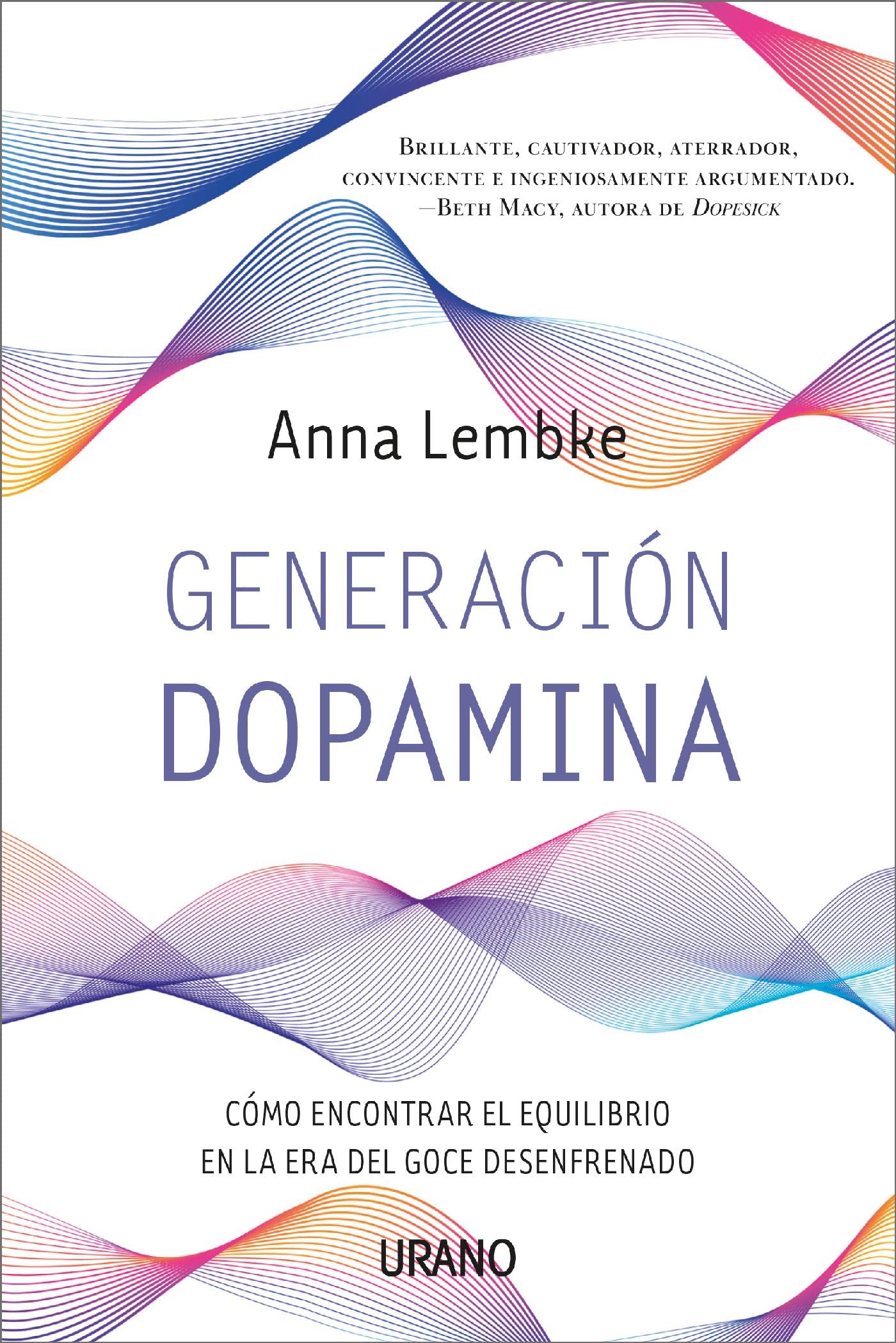 Generación dopamina by Anna Lembke | Goodreads