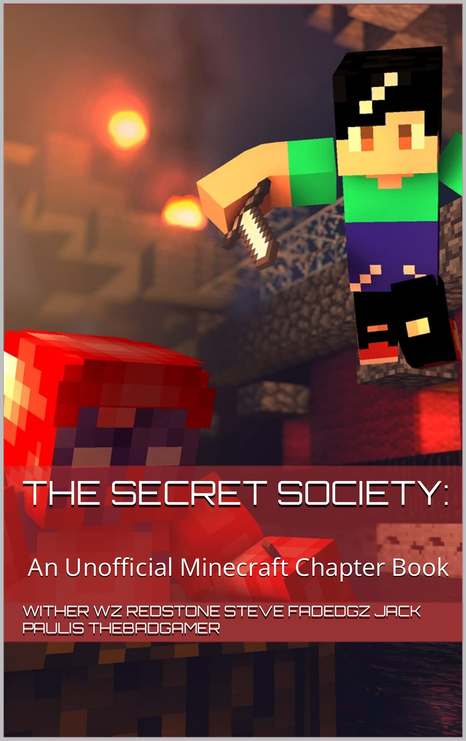 The Secret Society: An Unofficial Minecraft Chapter Book by Witherz | Goodreads