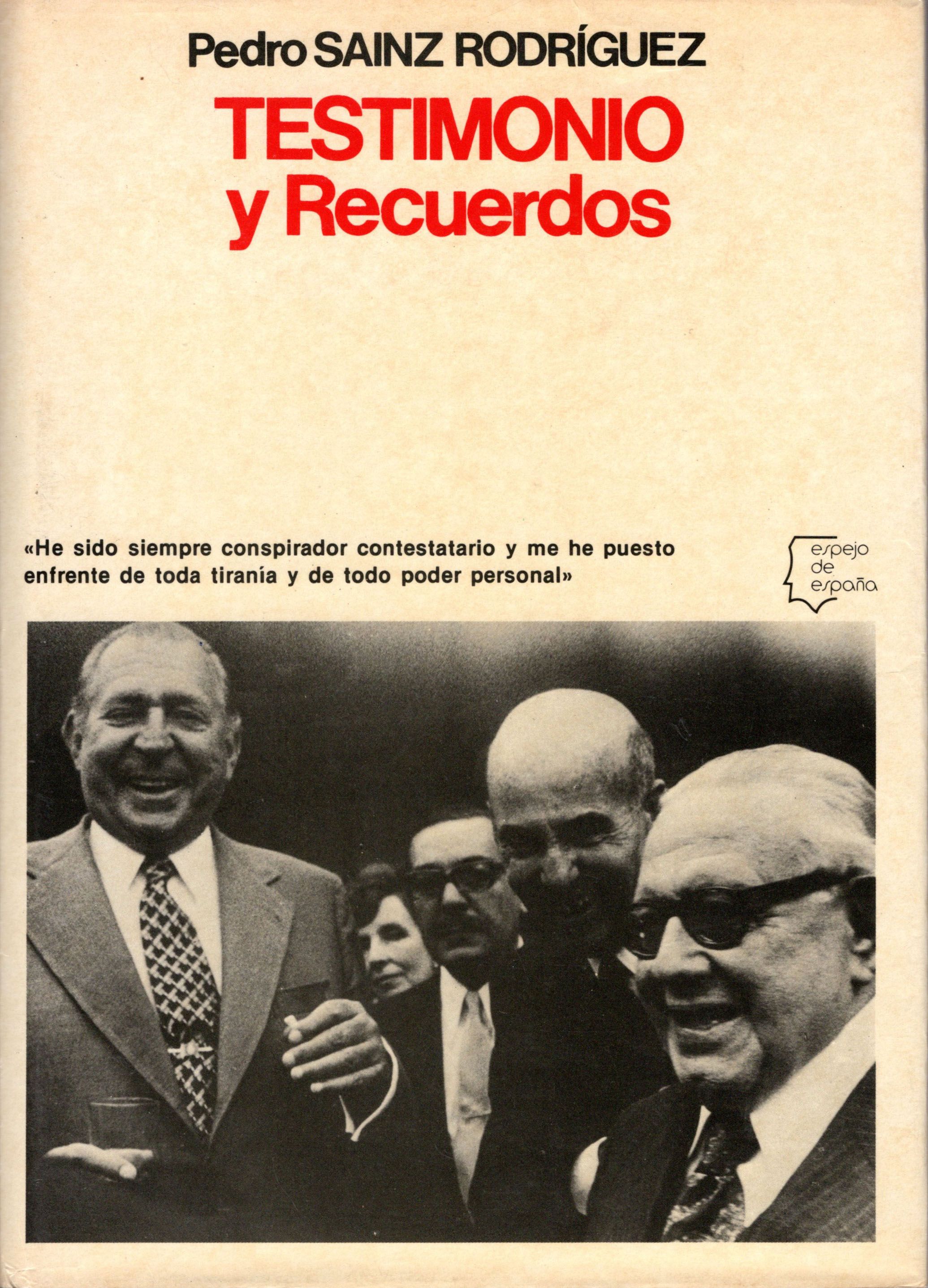 Testimonio y recuerdos (Espejo de España) by Pedro Sáinz Rodríguez ...