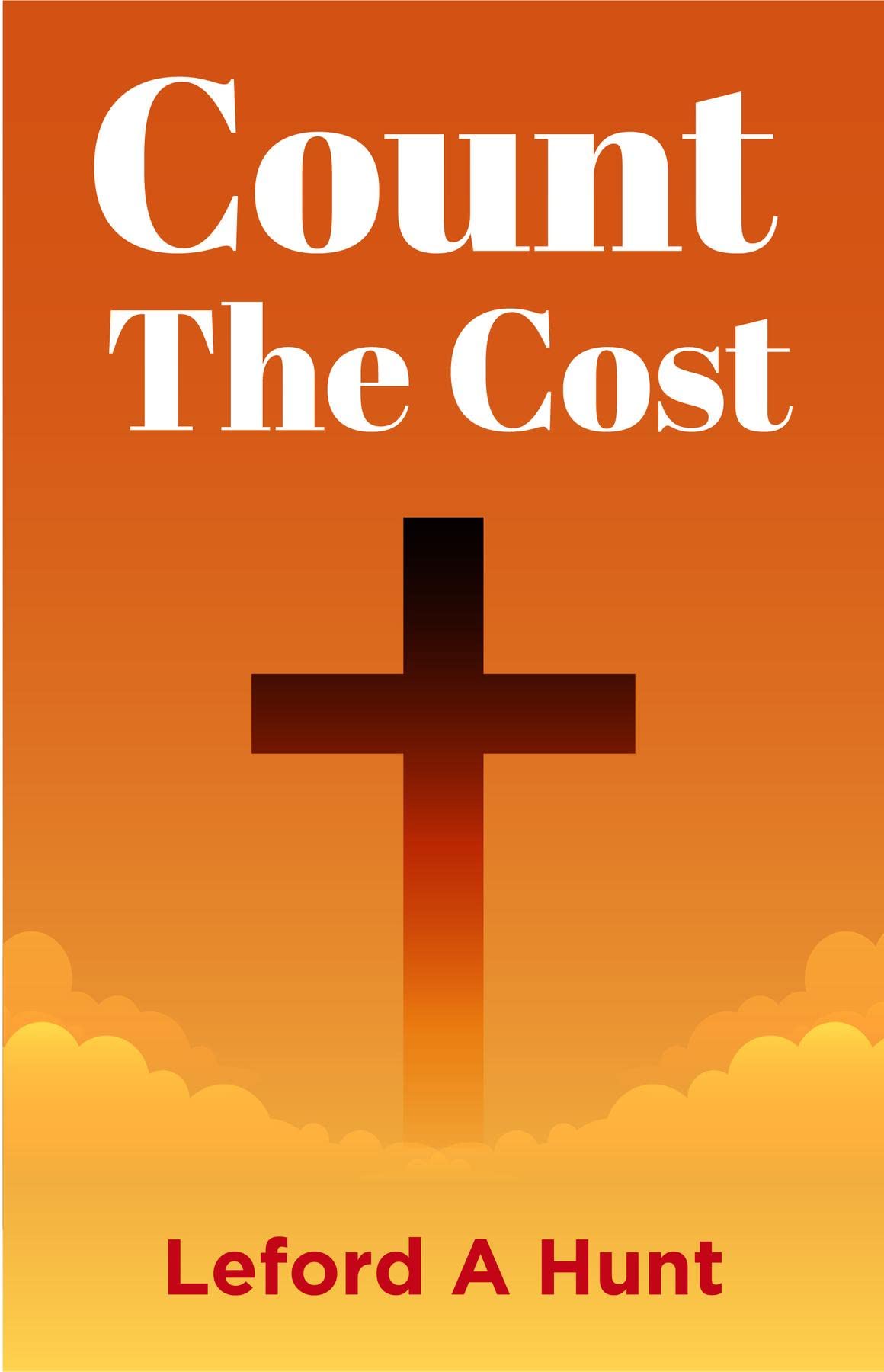 COUNT THE COST by A HUNT, LEFORD | Goodreads