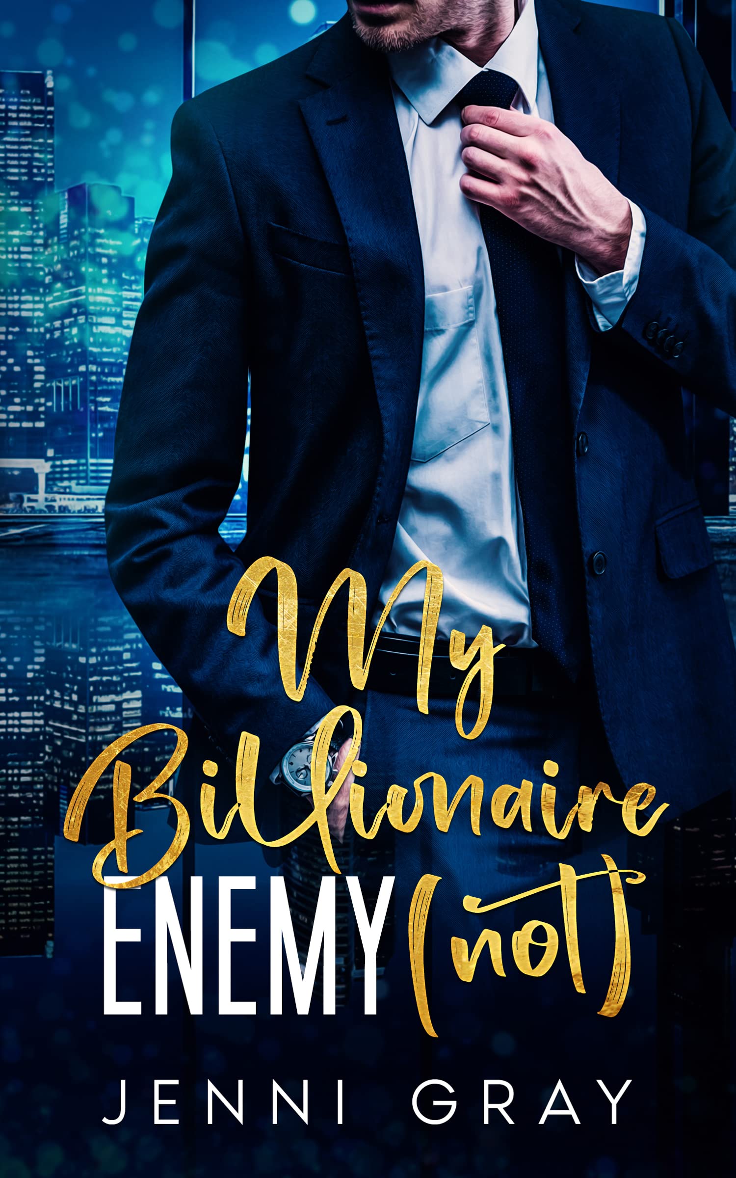 My Billionaire Enemy [not] by Jenni Gray | Goodreads