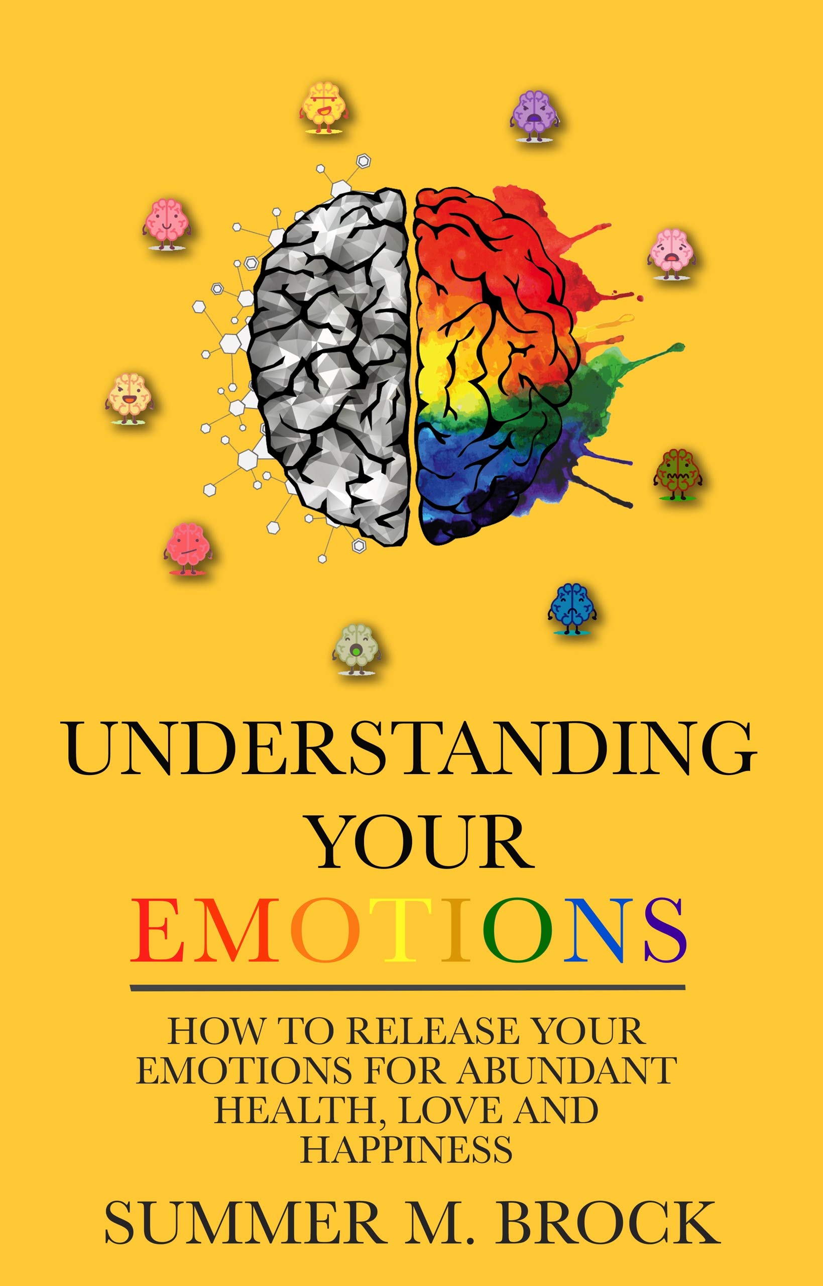 Understanding Your Emotions : A Simple Guide on How to Master your ...