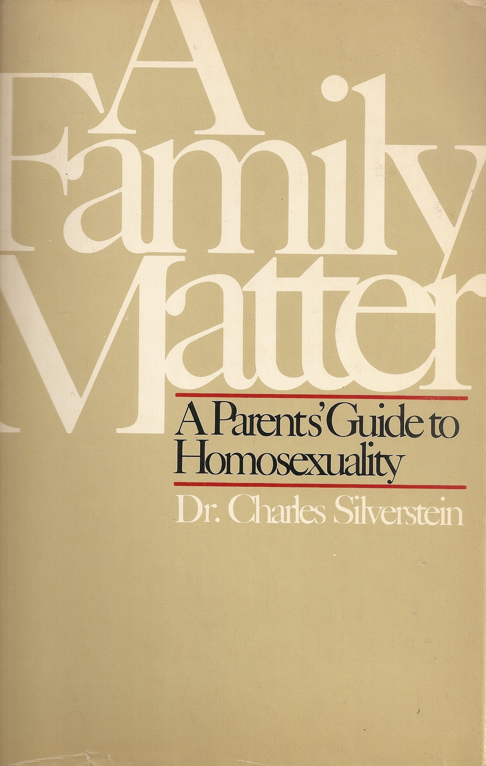 A Family Matter: A Parents' Guide to Homosexuality by Charles ...