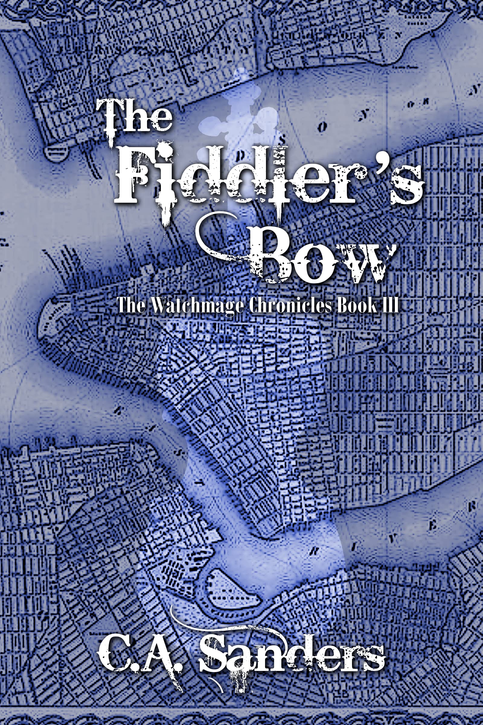 The Fiddler's Bow (The Watchmage Chronicles Book 3) by C. A. Sanders ...