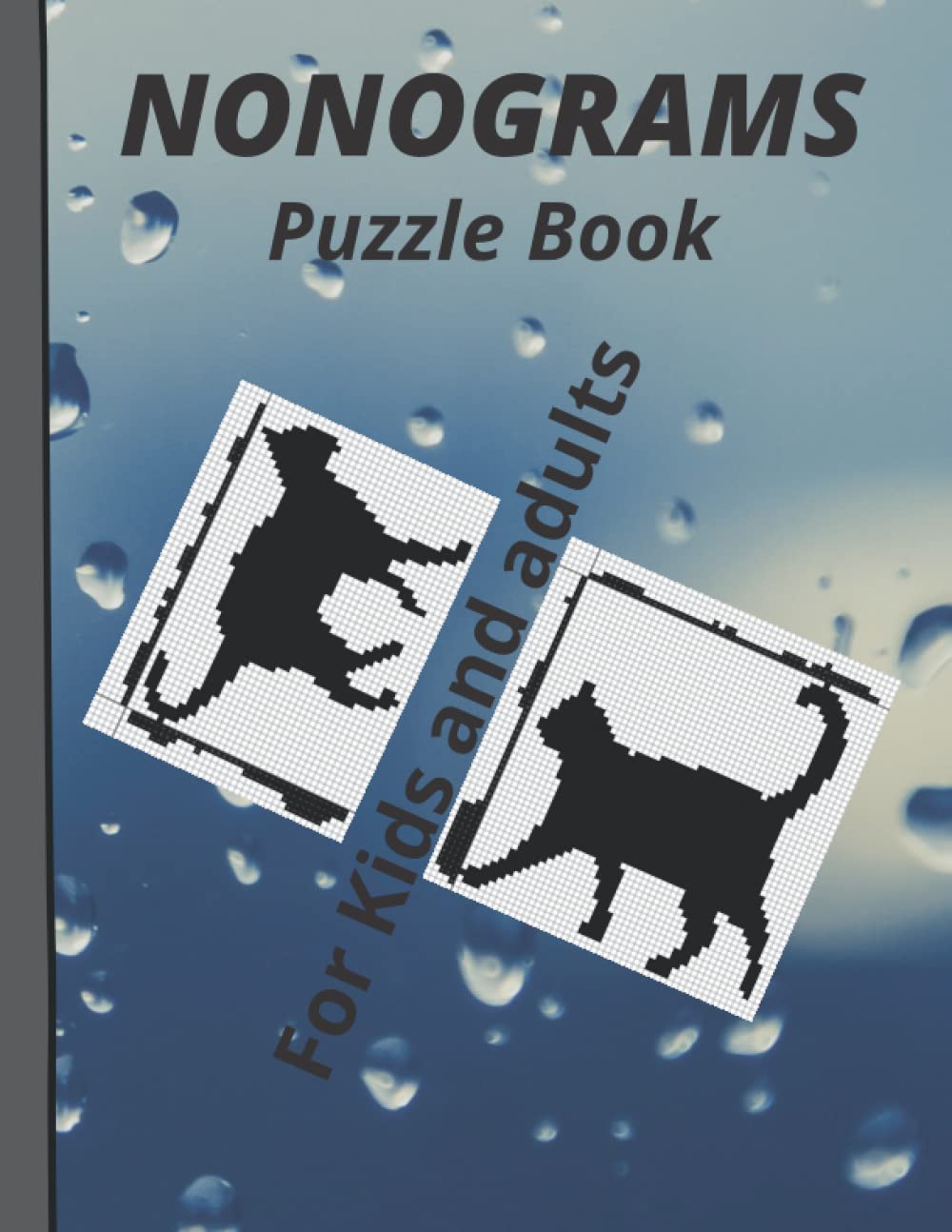 Nonograms Puzzle Book: Puzzle Book for Adults and Kids: Nonogram ...