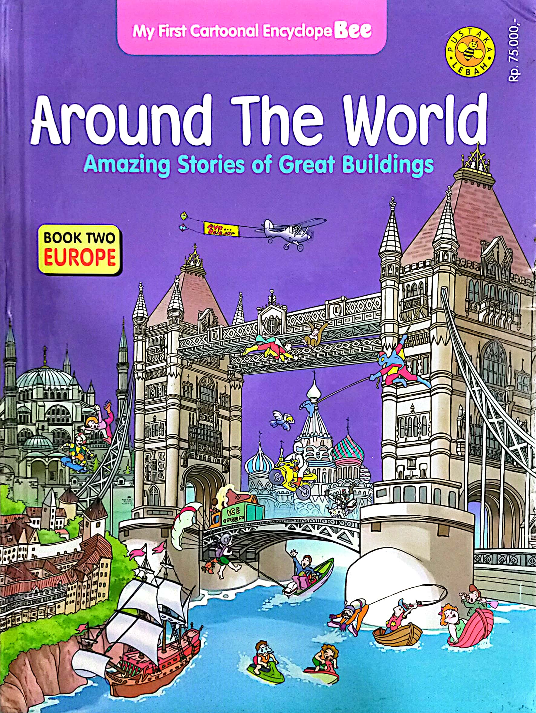 Around The World Book : Amazing Stories of Great Buildings by Pustaka ...
